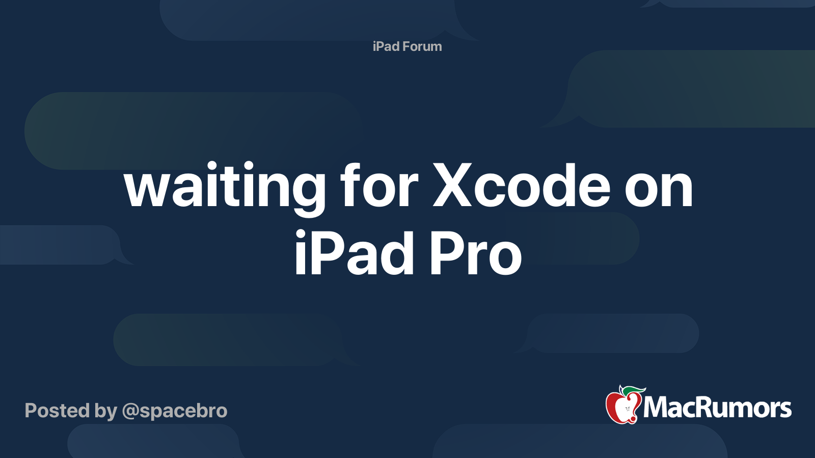 waiting for Xcode on iPad Pro | MacRumors Forums