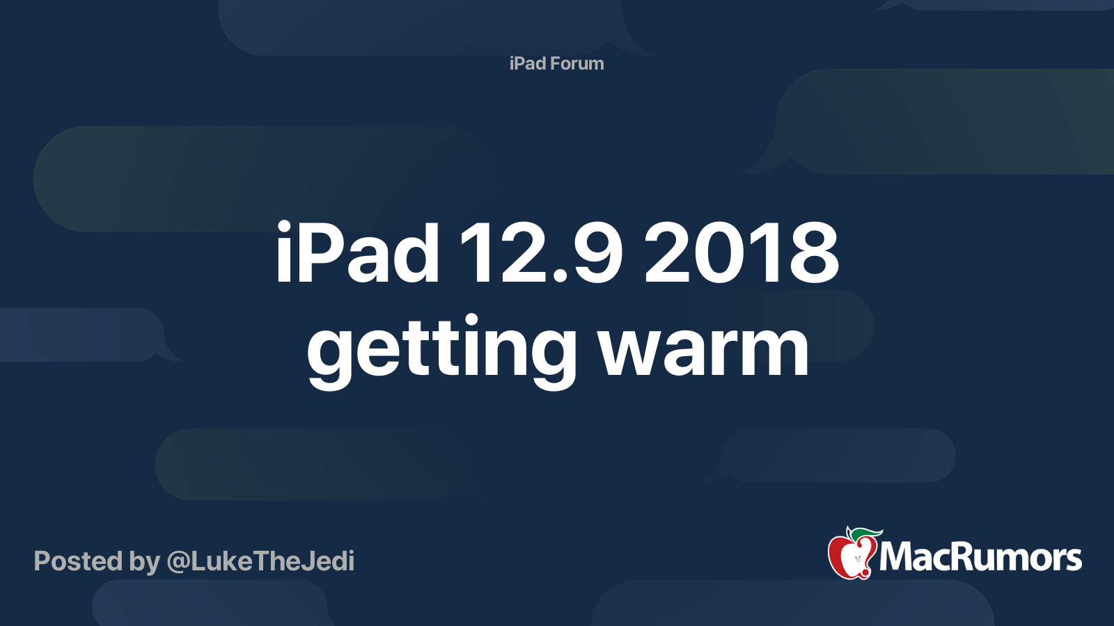 iPad 12.9 2018 getting warm | MacRumors Forums