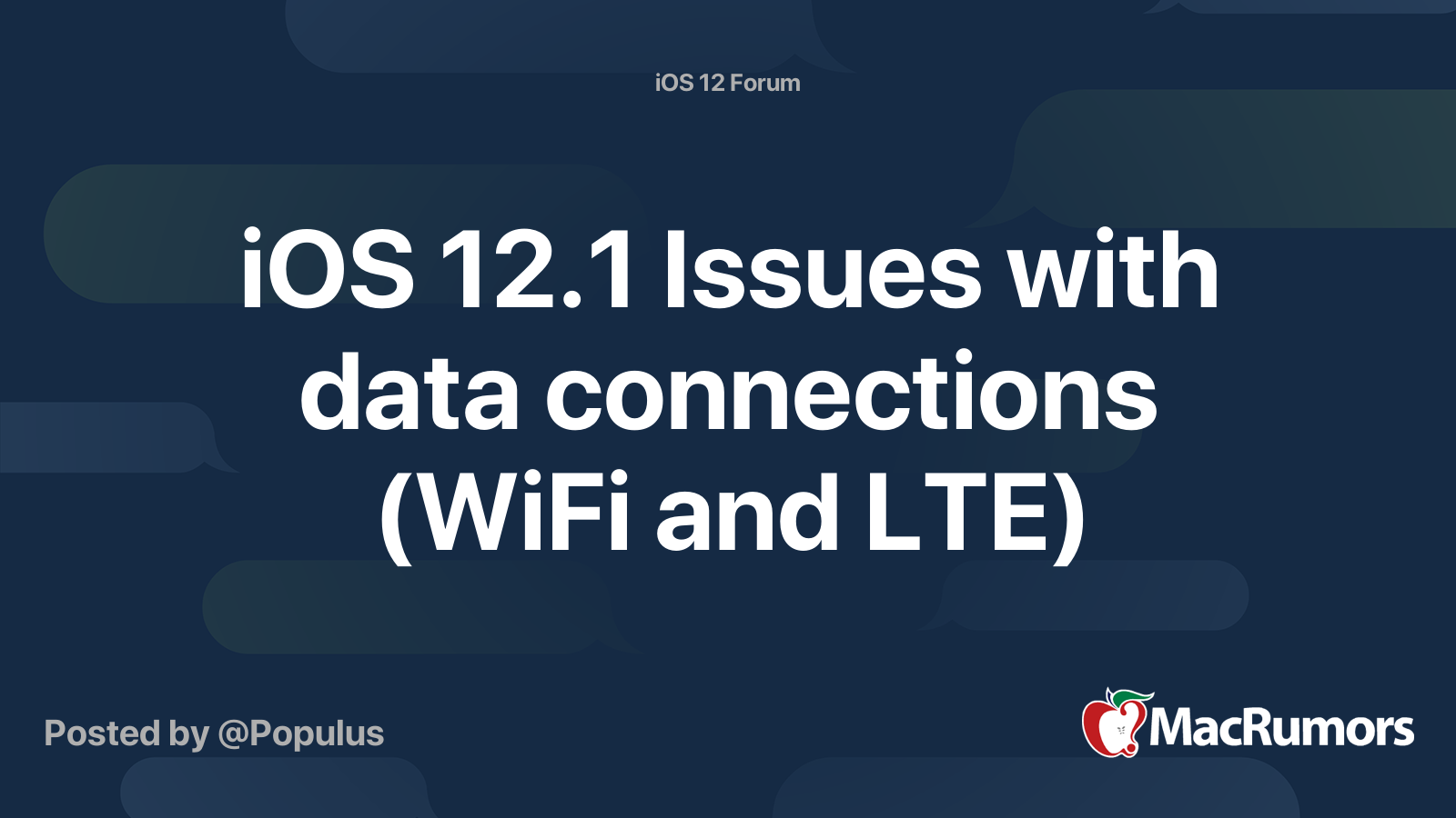 iOS 12.1 Issues with data connections (WiFi and LTE) | MacRumors Forums