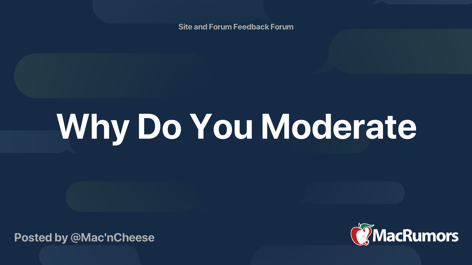 Why Do You Moderate | MacRumors Forums
