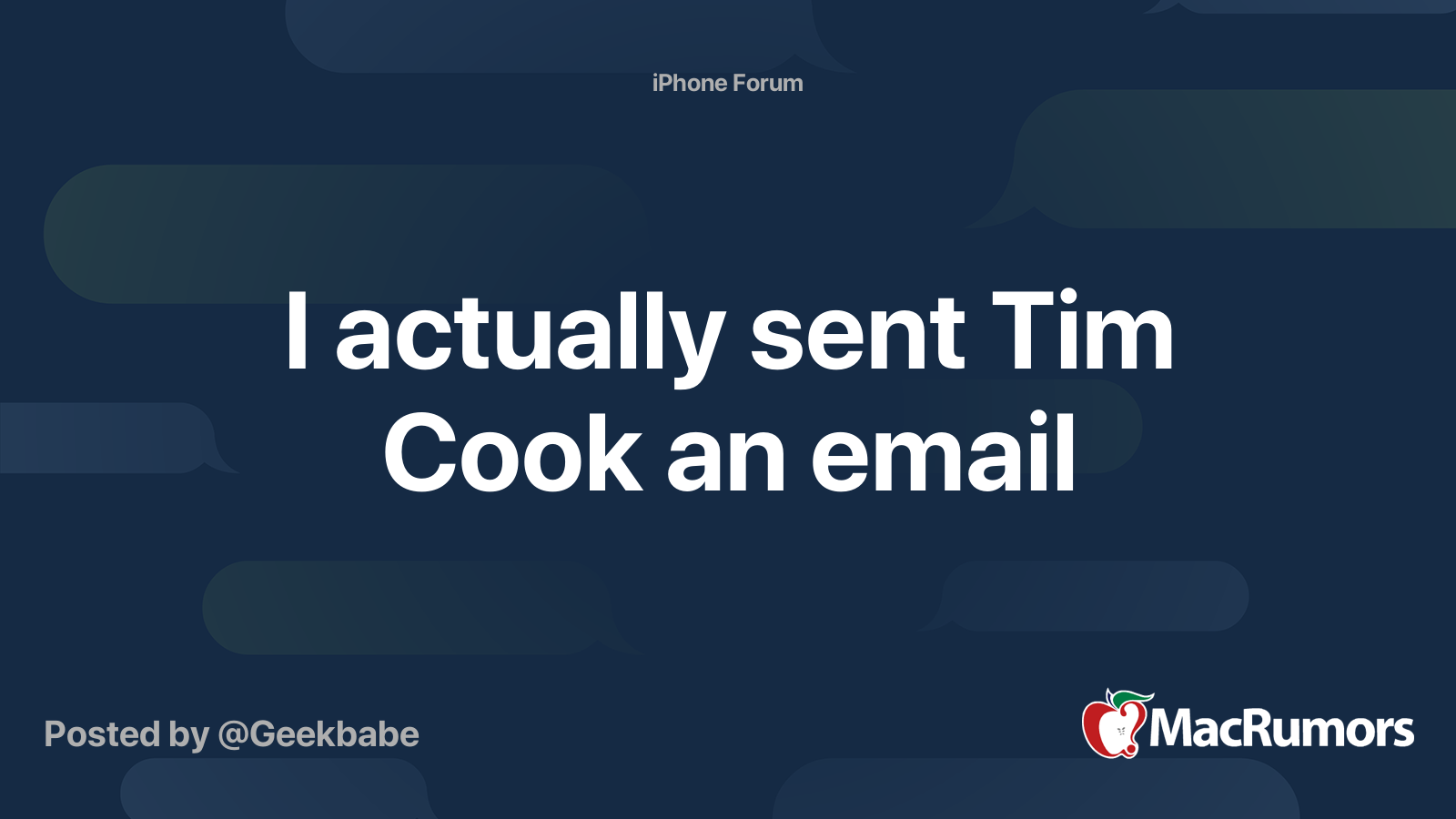 I actually sent Tim Cook an email | MacRumors Forums