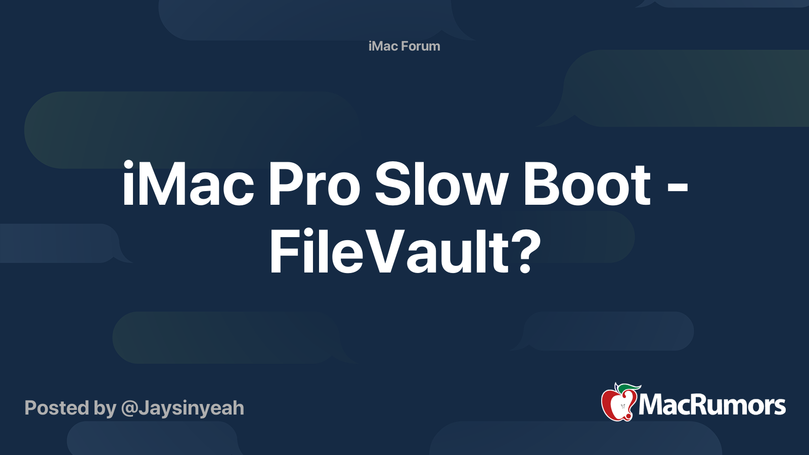 iMac Pro Slow Boot - FileVault? | MacRumors Forums