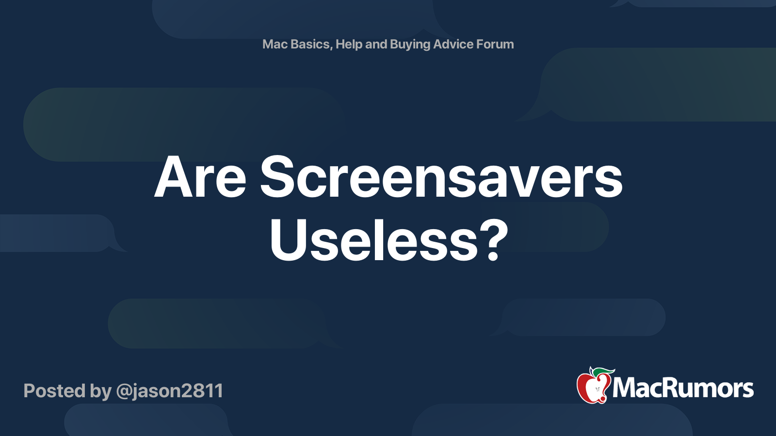 Are Screensavers Useless? | MacRumors Forums