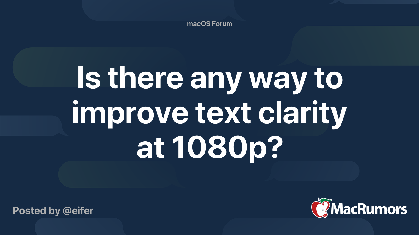 Is there any way to improve text clarity at 1080p? | MacRumors Forums