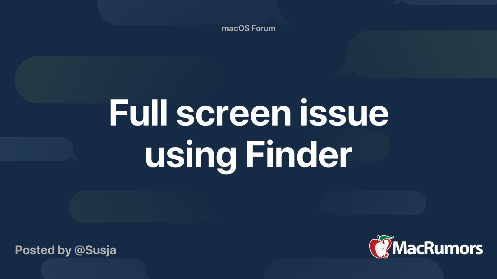 Full screen issue using Finder | MacRumors Forums