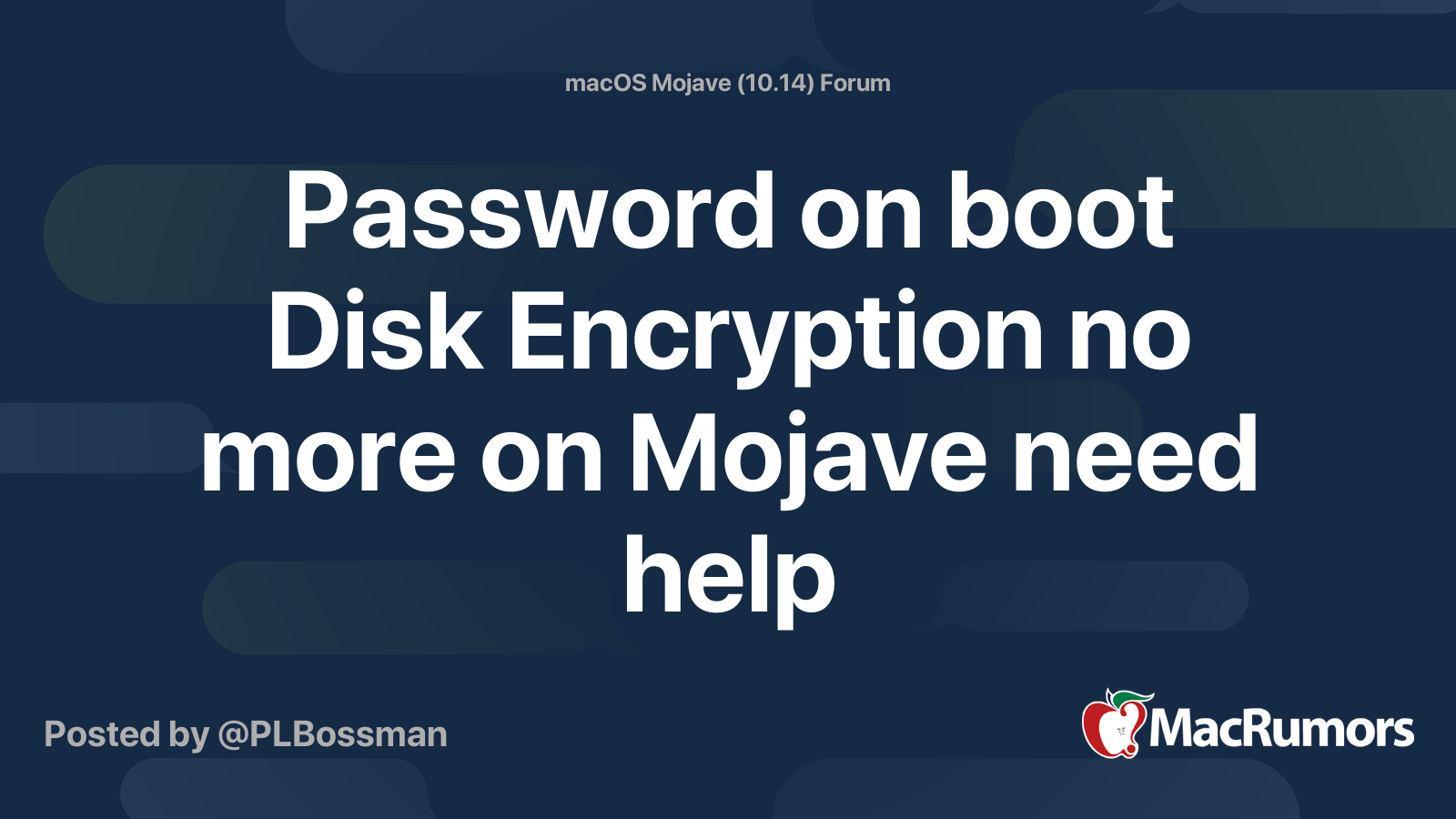 Password on boot Disk Encryption no more on Mojave need help | MacRumors Forums