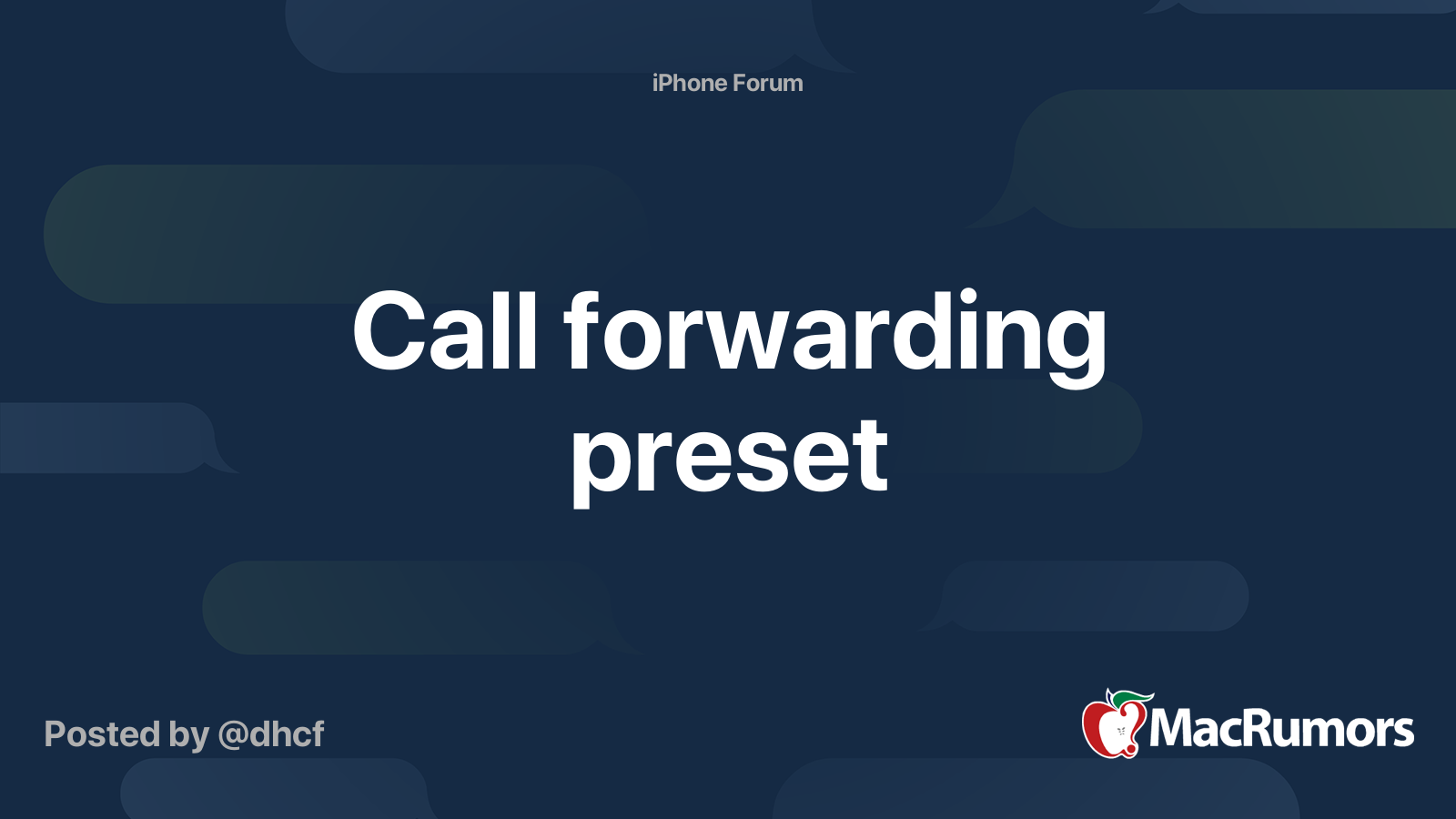 Call forwarding preset | MacRumors Forums