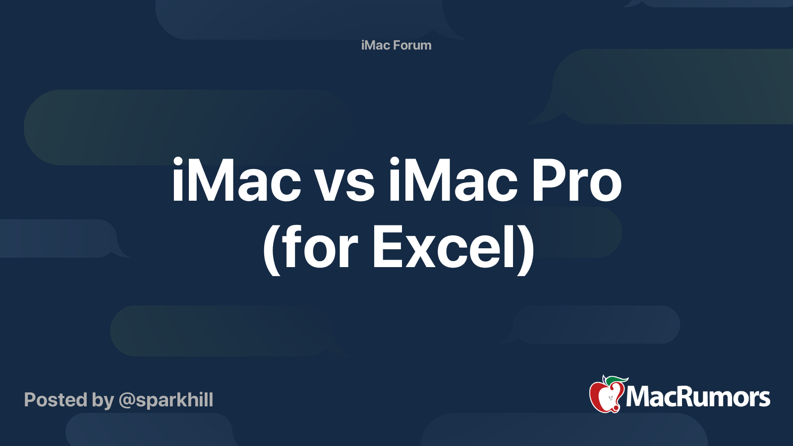 iMac vs iMac Pro (for Excel) | MacRumors Forums