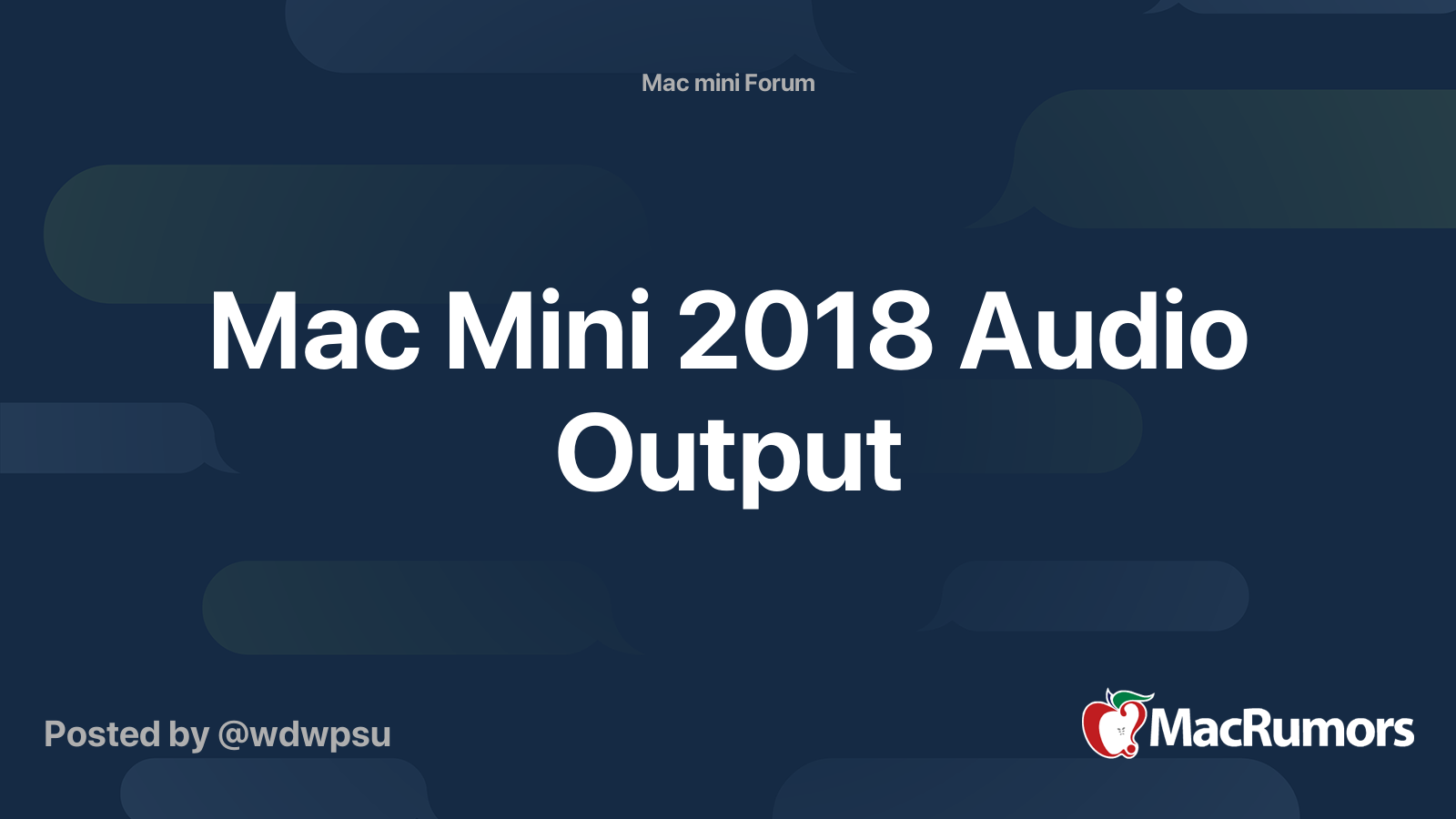 Mac Mini 2018 Audio Output | MacRumors Forums