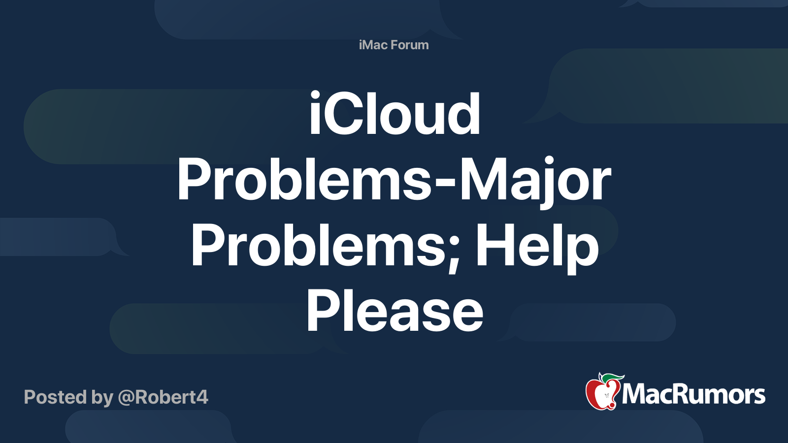iCloud Problems-Major Problems; Help Please | MacRumors Forums