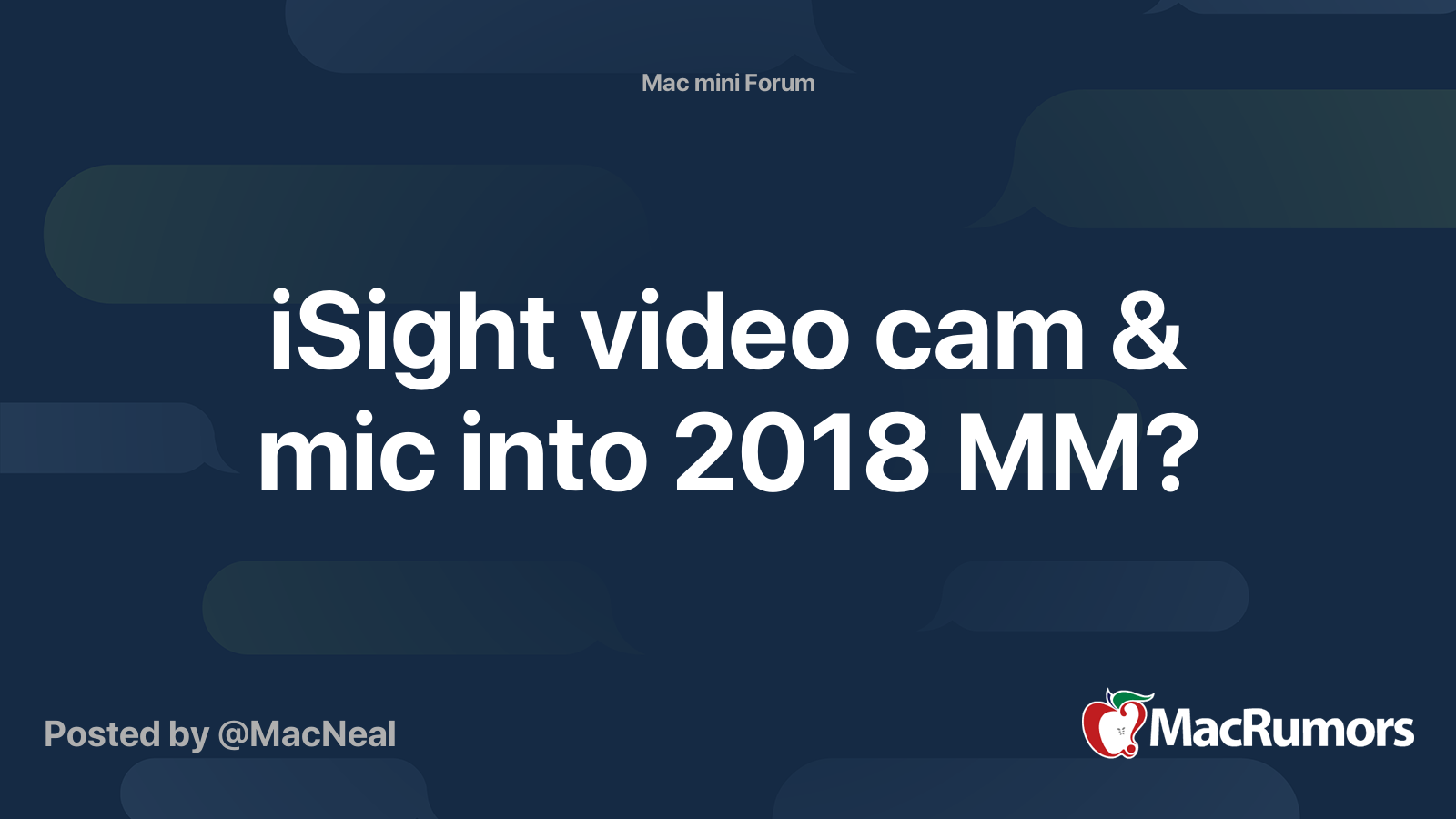 iSight video cam & mic into 2018 MM? | MacRumors Forums