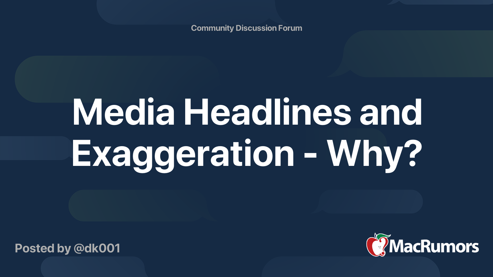 Media Headlines and Exaggeration - Why? | MacRumors Forums
