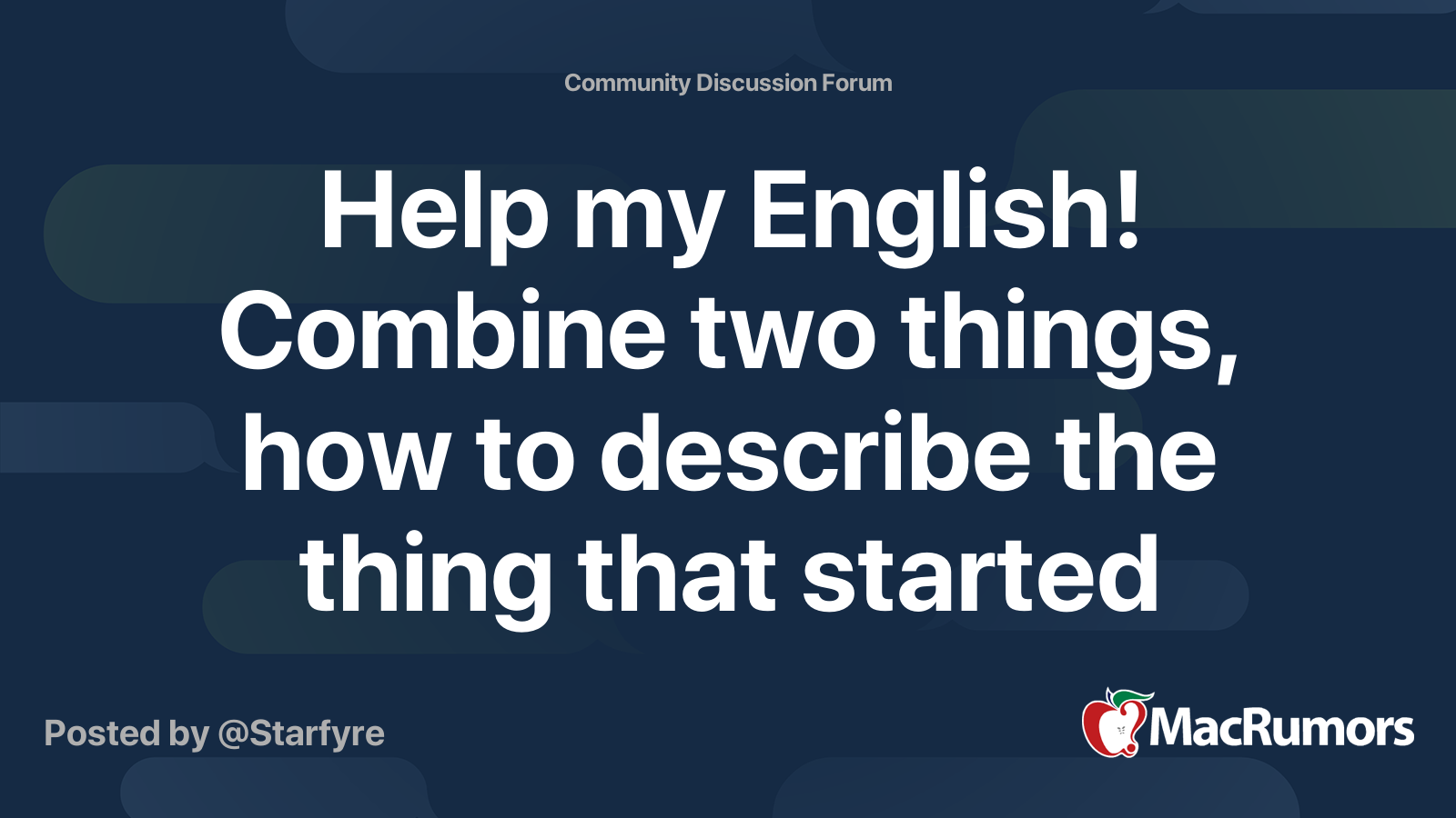 Help my English! Combine two things, how to describe the thing that ...