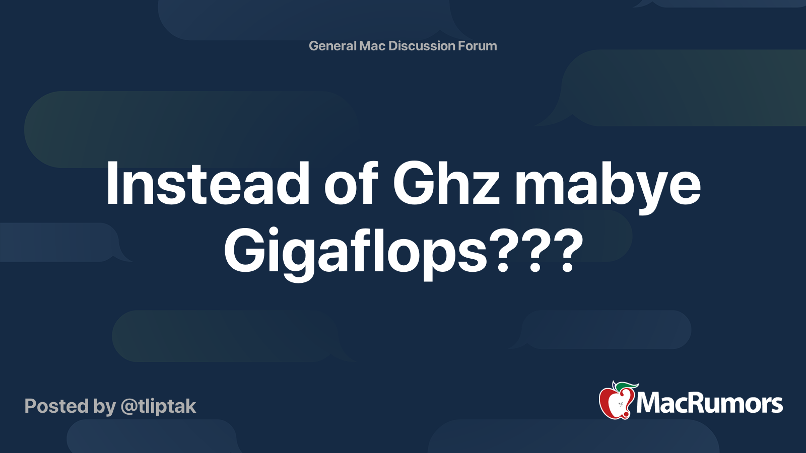 Instead of Ghz mabye Gigaflops??? | MacRumors Forums