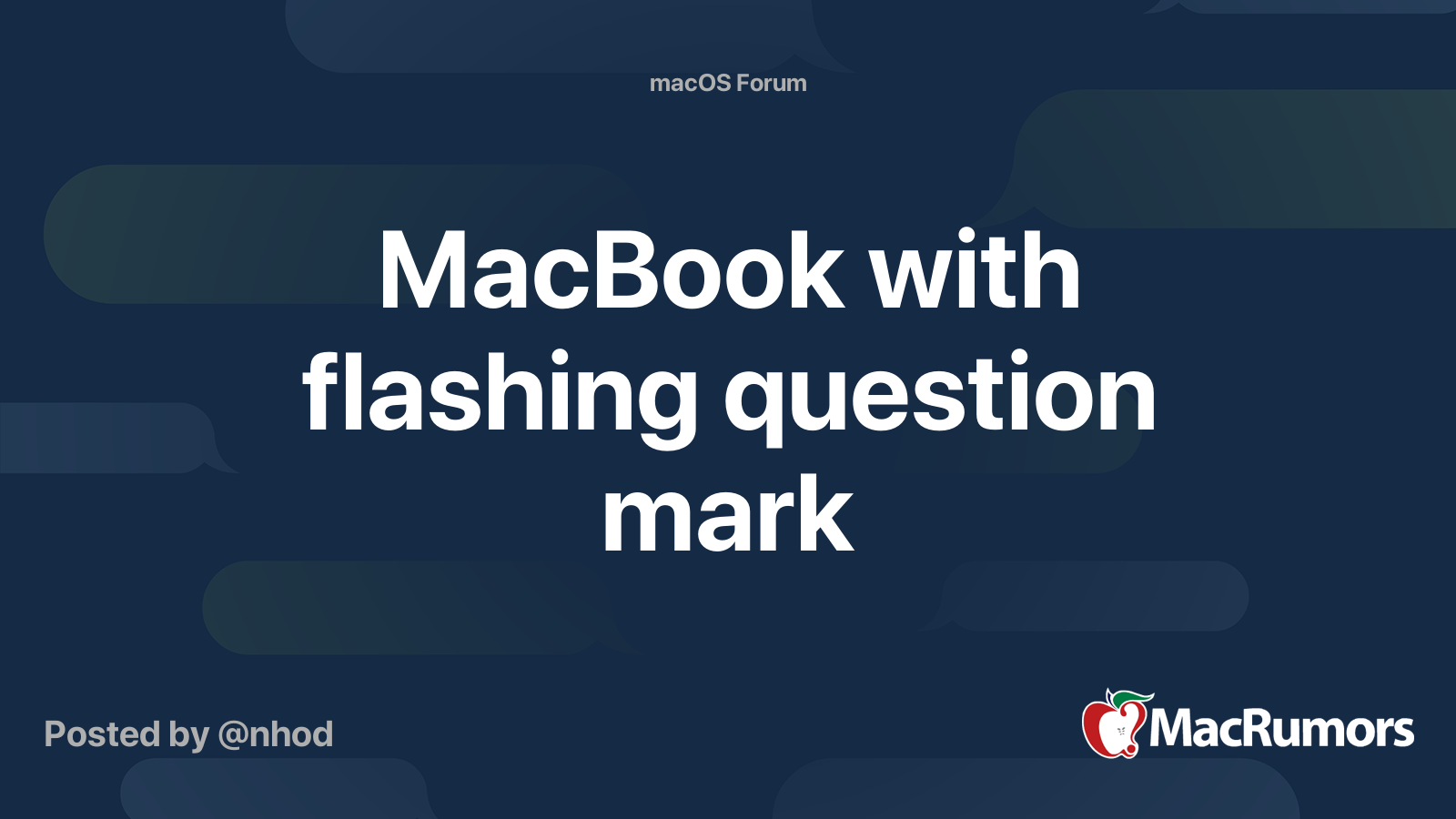 MacBook with flashing question mark | MacRumors Forums