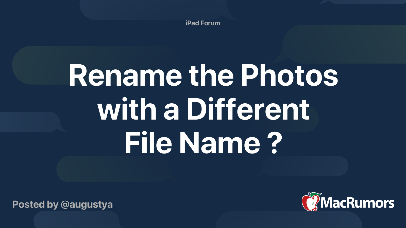 Rename the Photos with a Different File Name ? | MacRumors Forums
