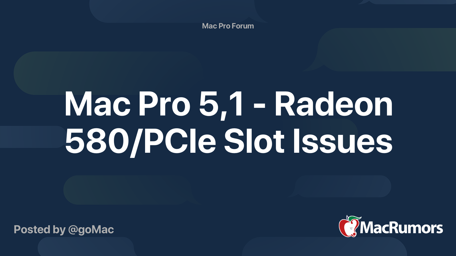 Mac Pro 5,1 - Radeon 580/PCIe Slot Issues | MacRumors Forums