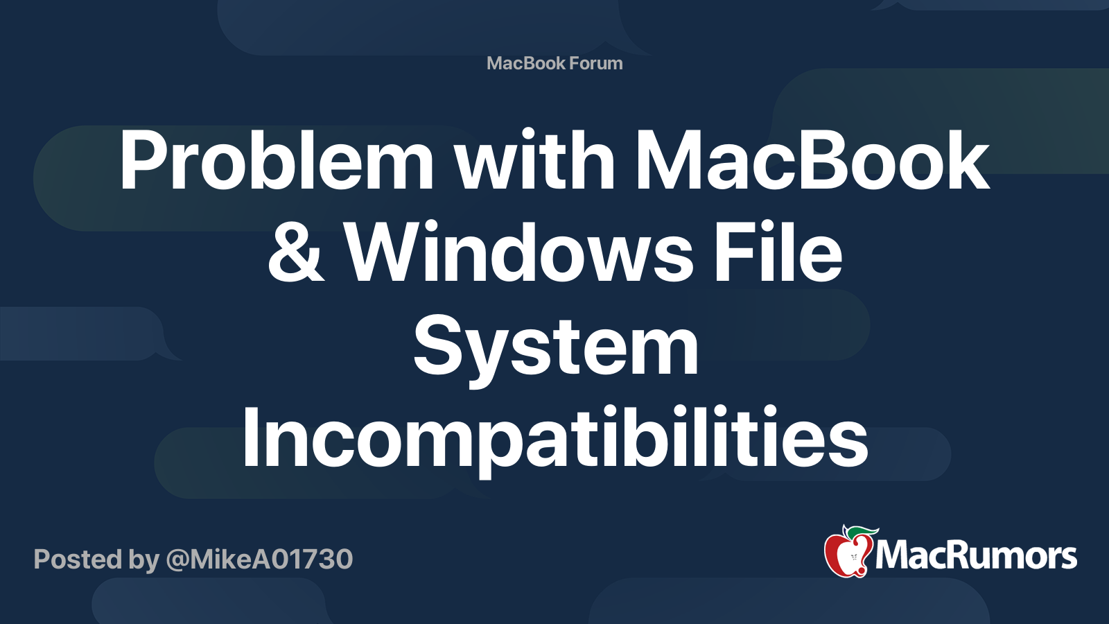 Problem with MacBook & Windows File System Incompatibilities | MacRumors Forums