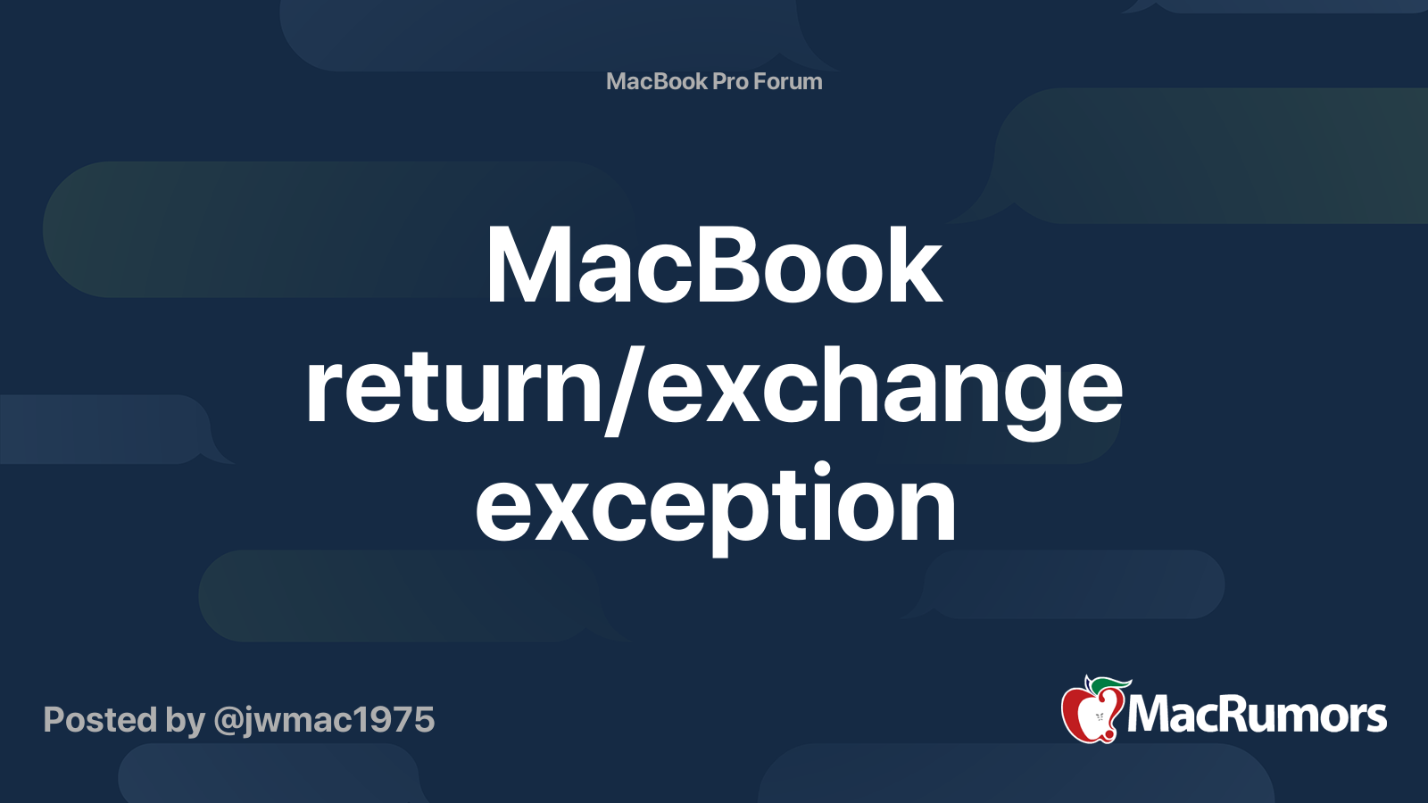 MacBook return/exchange exception | MacRumors Forums