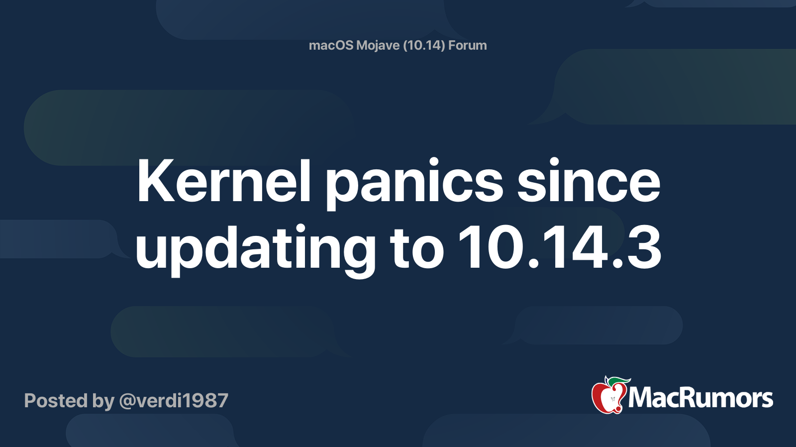 Kernel panics since updating to 10.14.3 | MacRumors Forums