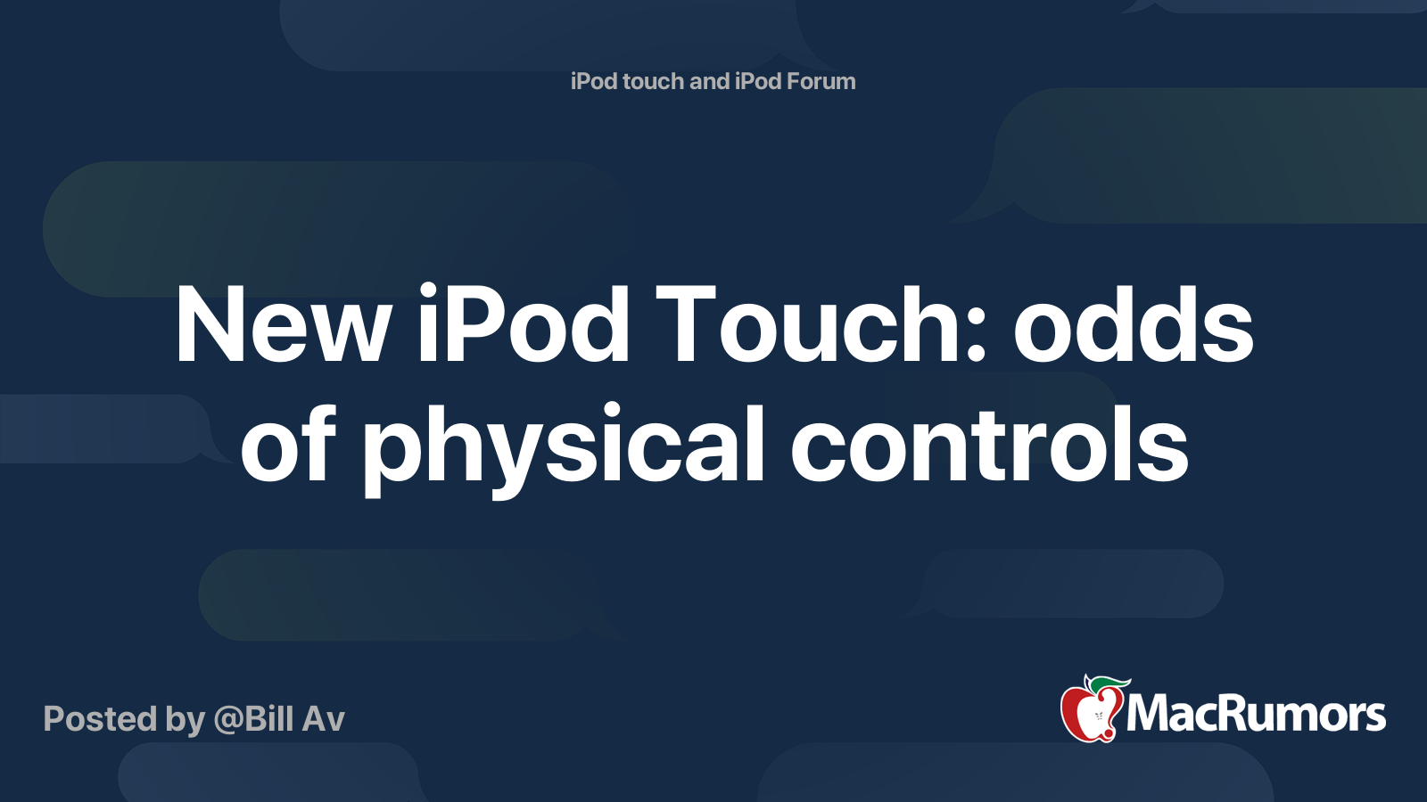 New iPod Touch: odds of physical controls | MacRumors Forums