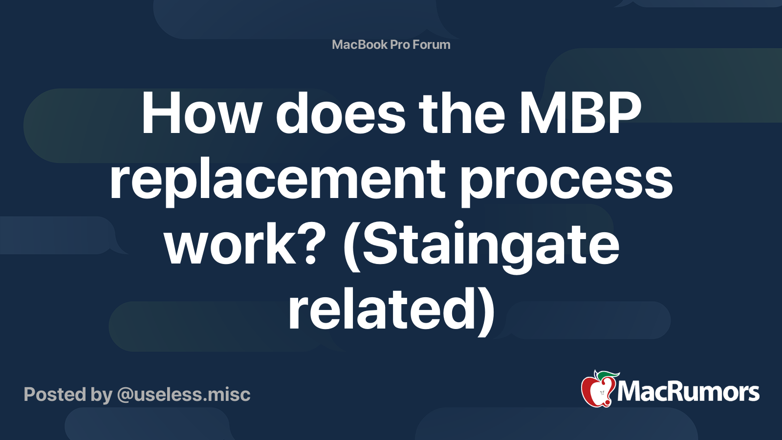 How does the MBP replacement process work? (Staingate related ...