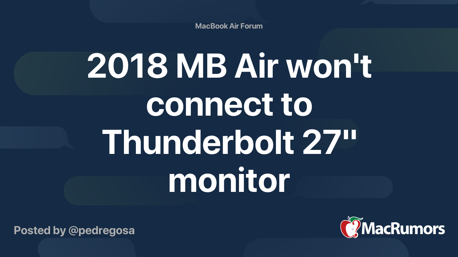 2018 MB Air won't connect to Thunderbolt 27" monitor | MacRumors Forums