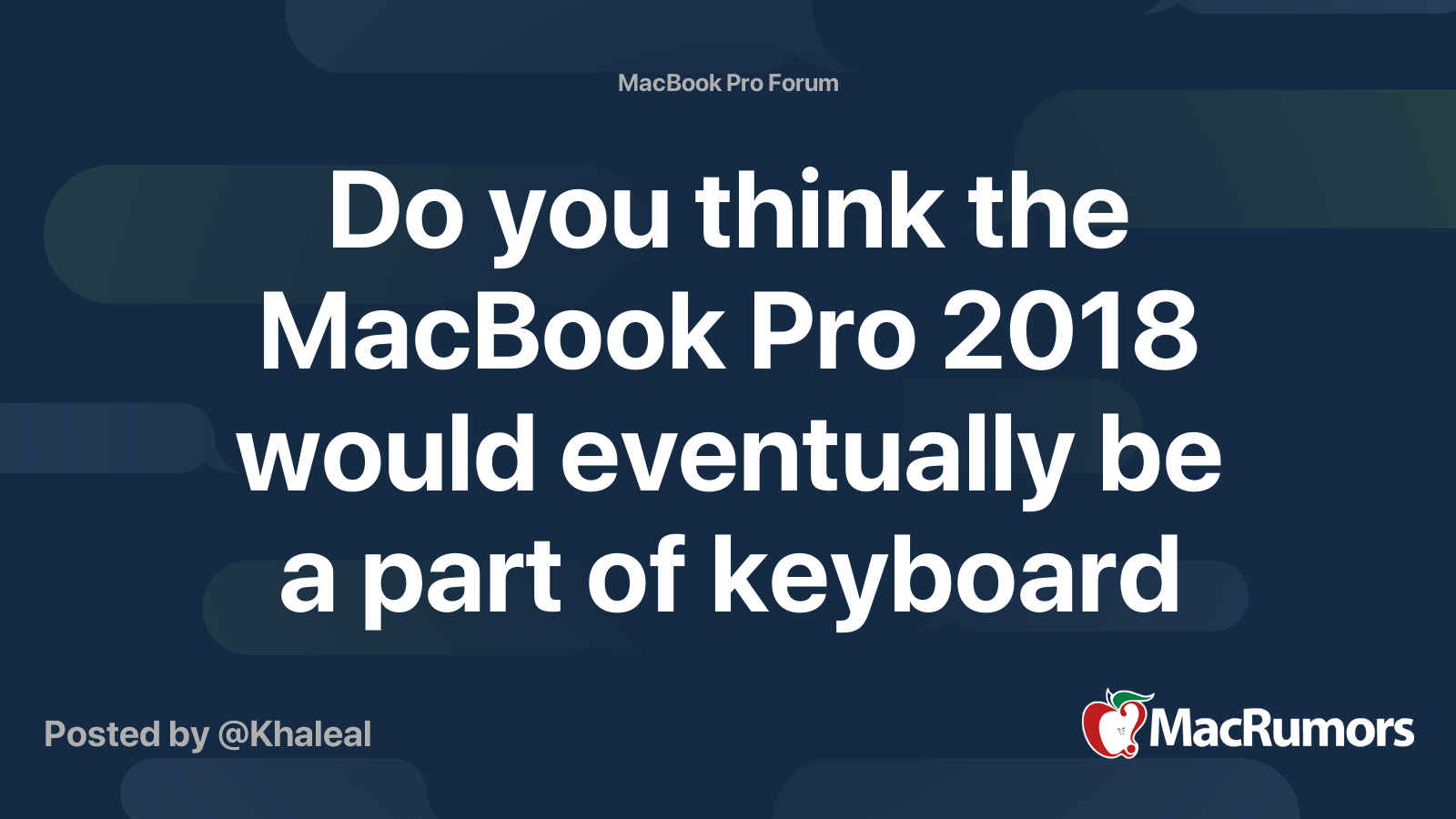 Do you think the MacBook Pro 2018 would eventually be a part of keyboard replacement program ...