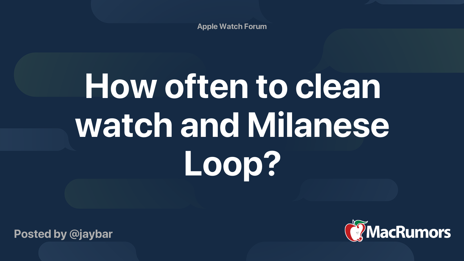 How often to clean watch and Milanese Loop? | MacRumors Forums