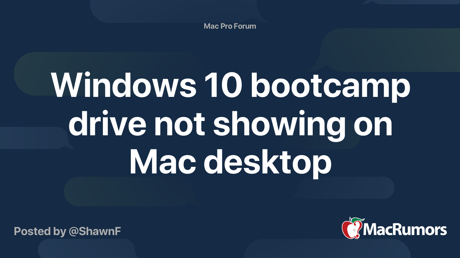 Windows 10 bootcamp drive not showing on Mac desktop | MacRumors Forums