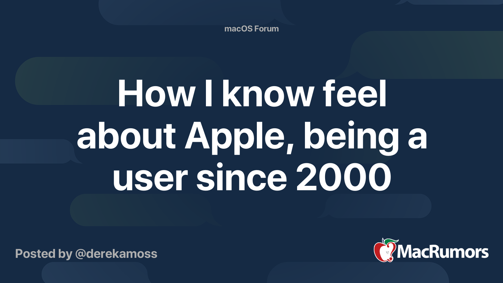 How I know feel about Apple, being a user since 2000 | MacRumors Forums
