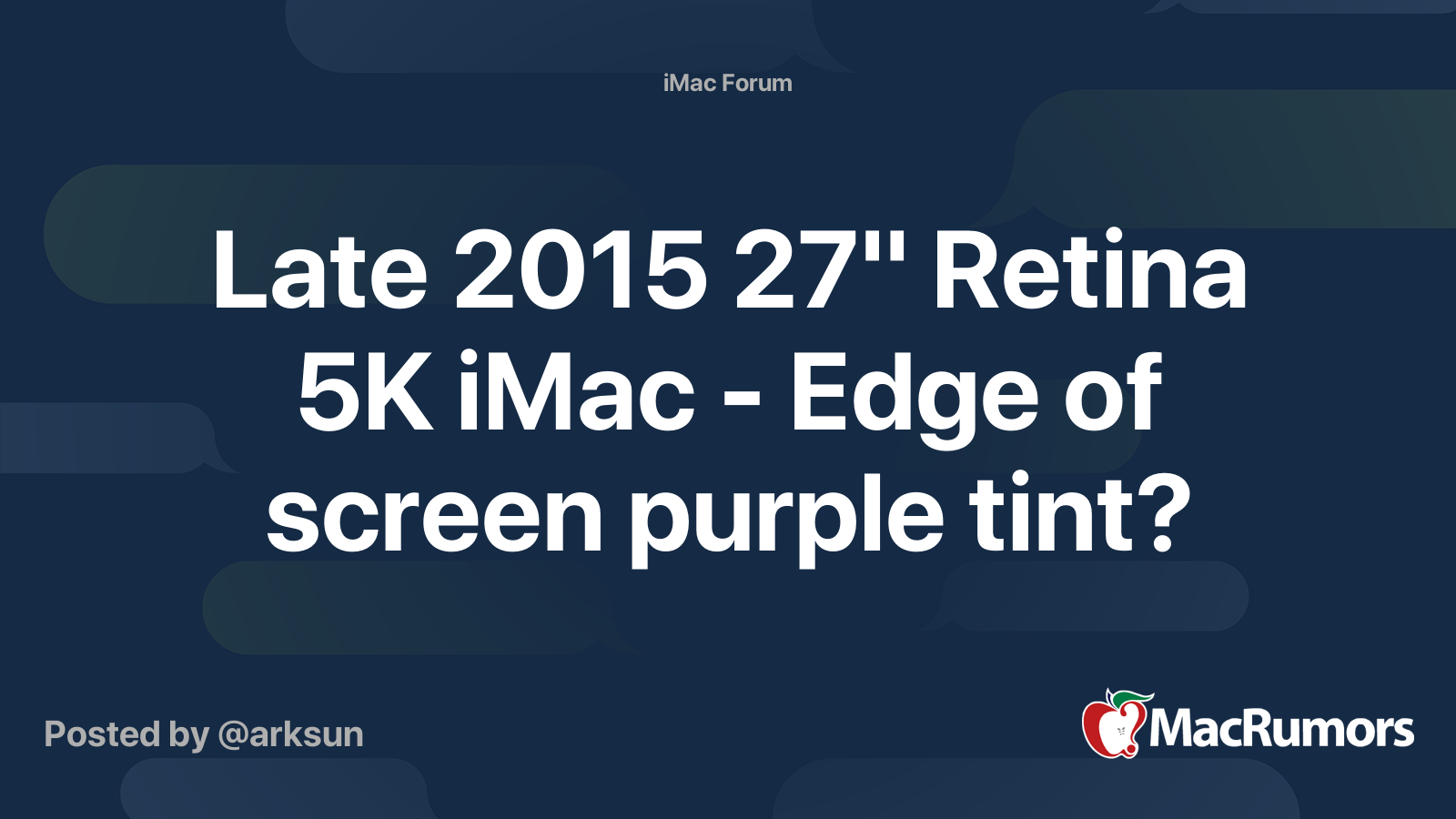 Late 2015 27" Retina 5K iMac - Edge of screen purple tint? | MacRumors ...