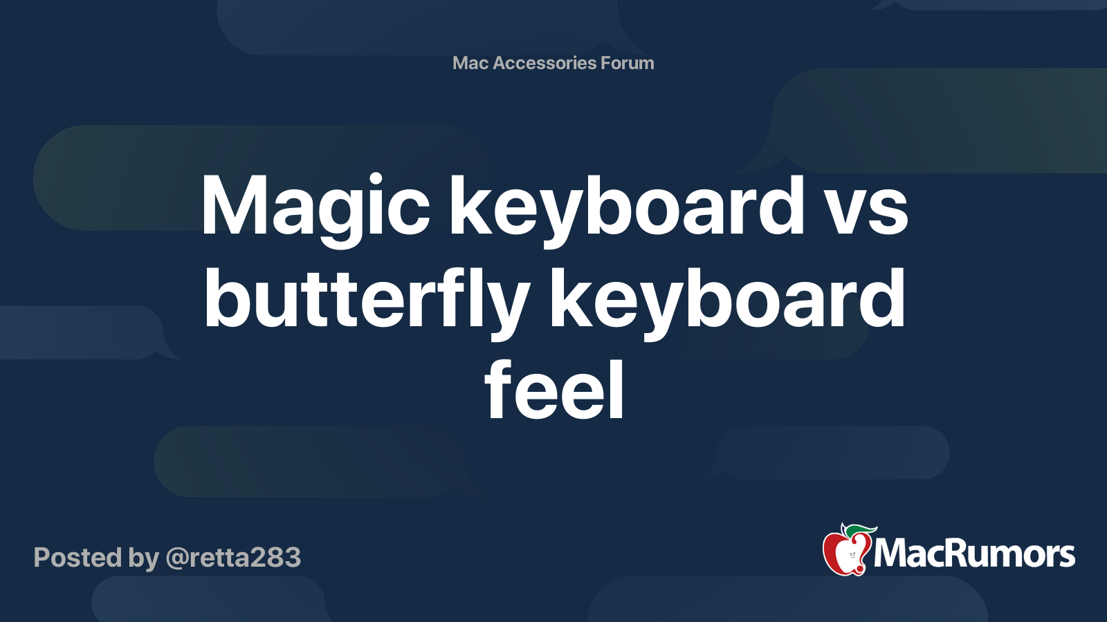 Magic keyboard vs butterfly keyboard feel | MacRumors Forums