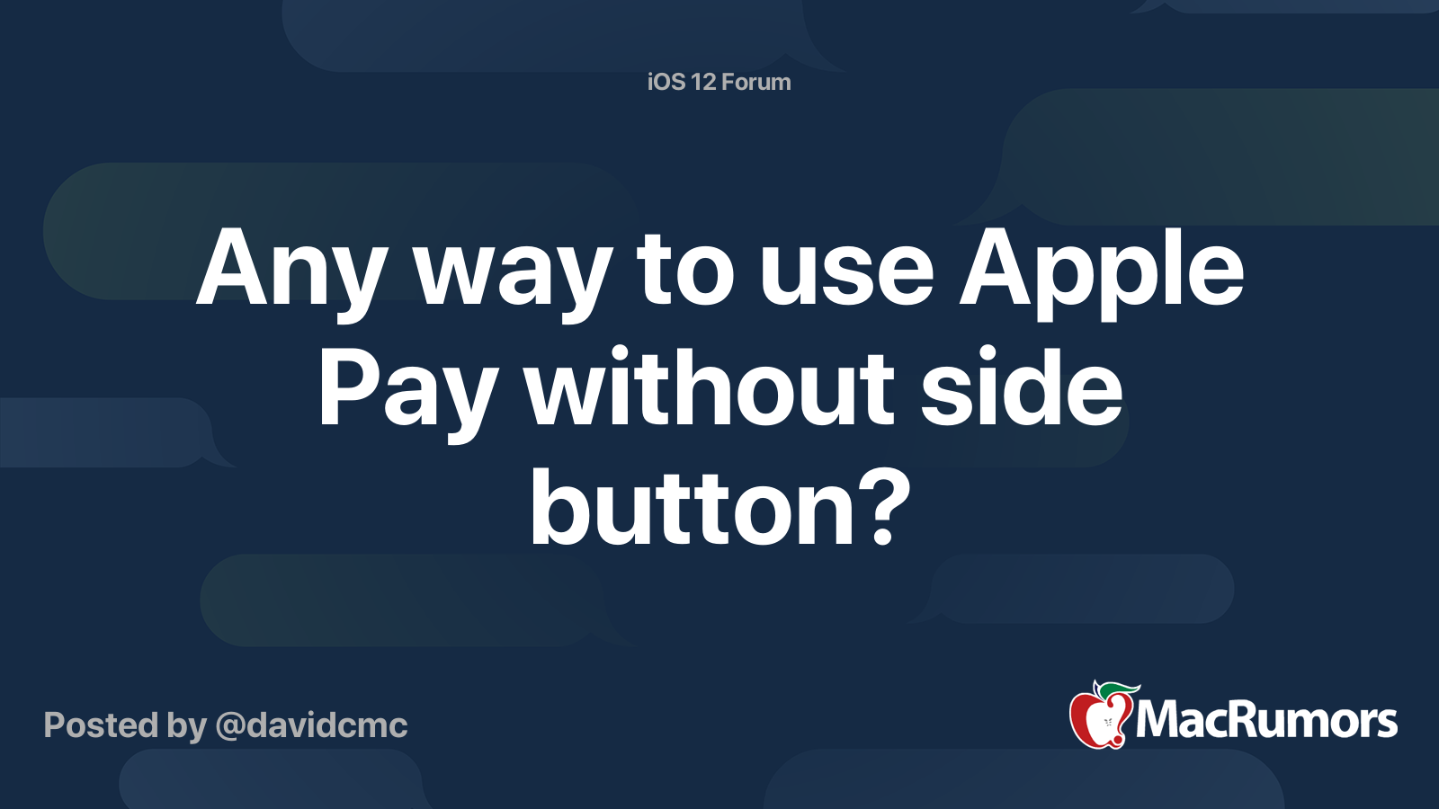 Any way to use Apple Pay without side button? | MacRumors Forums