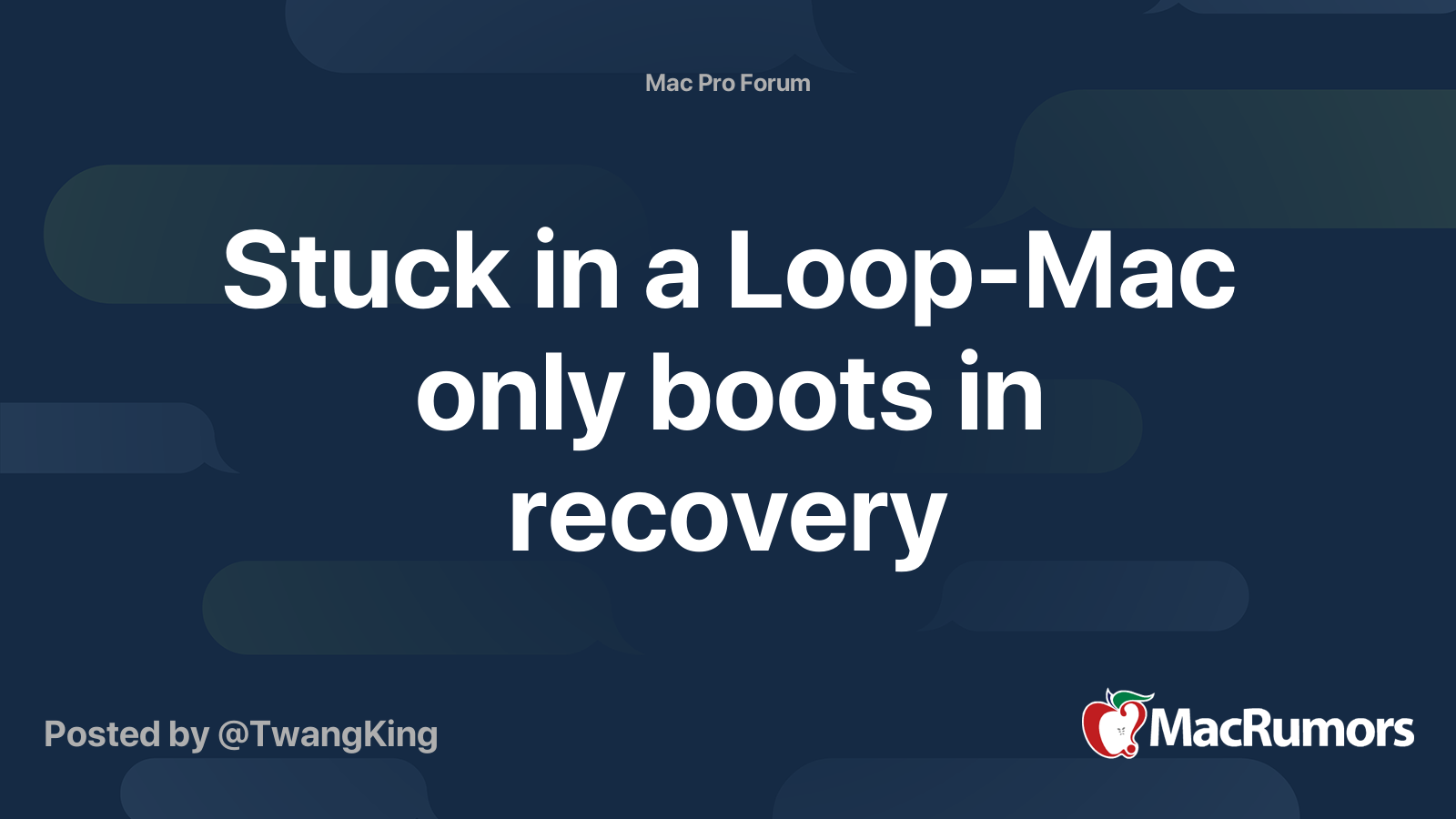 Stuck in a Loop-Mac only boots in recovery | MacRumors Forums