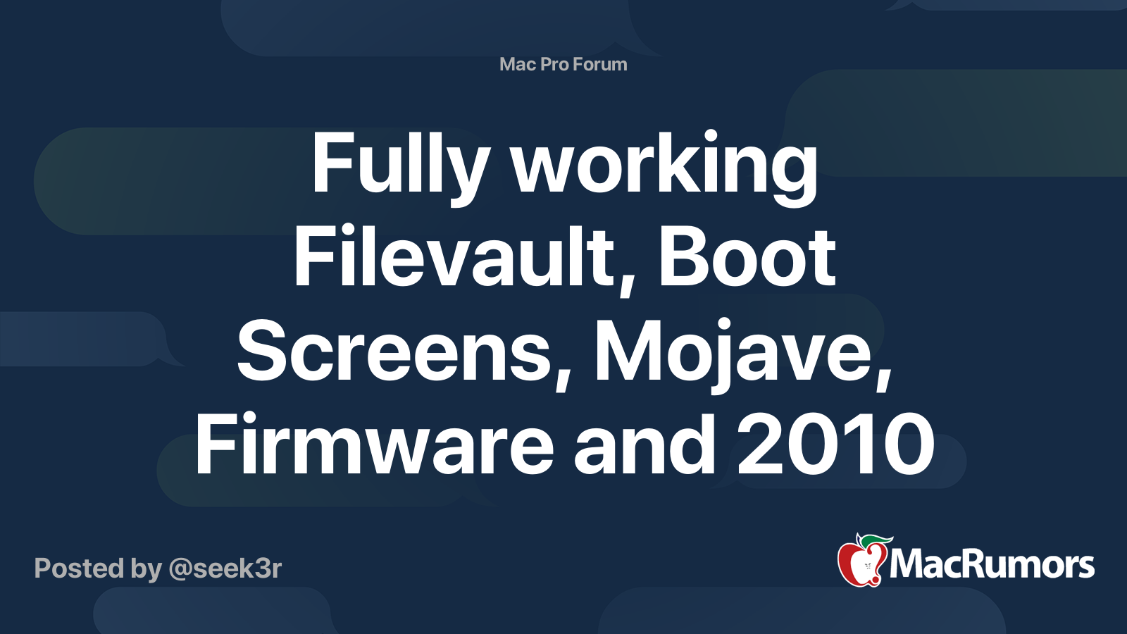 Fully working Filevault, Boot Screens, Mojave, Firmware and 2010 Mac Pro | MacRumors Forums