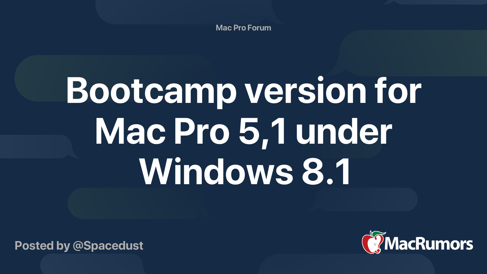 Bootcamp version for Mac Pro 5,1 under Windows 8.1 | MacRumors Forums