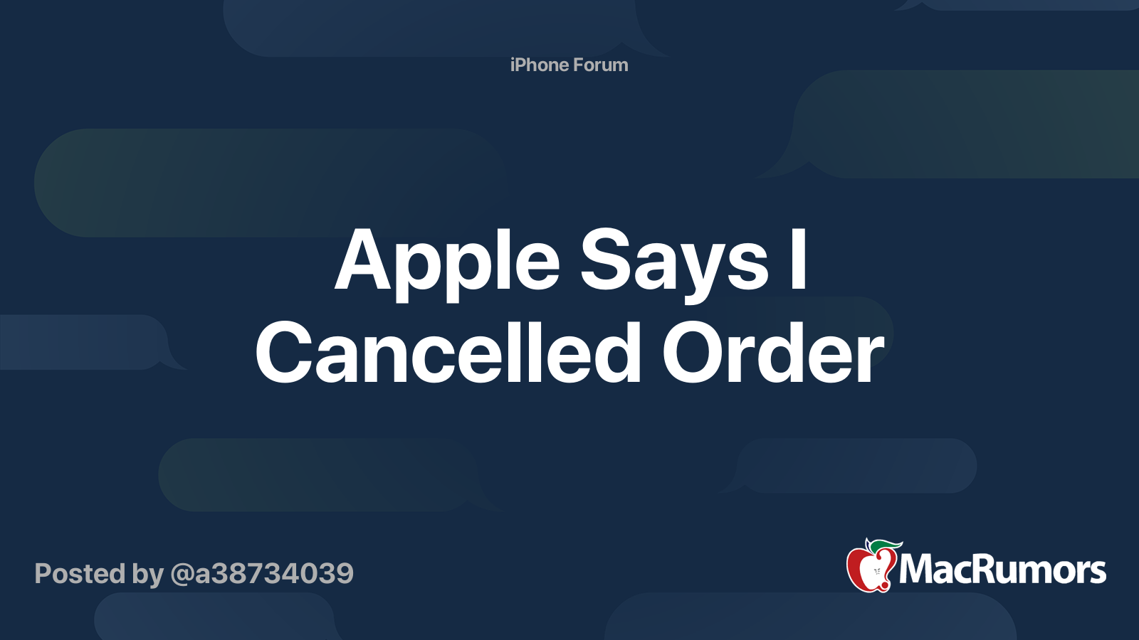 Apple Says I Cancelled Order | MacRumors Forums
