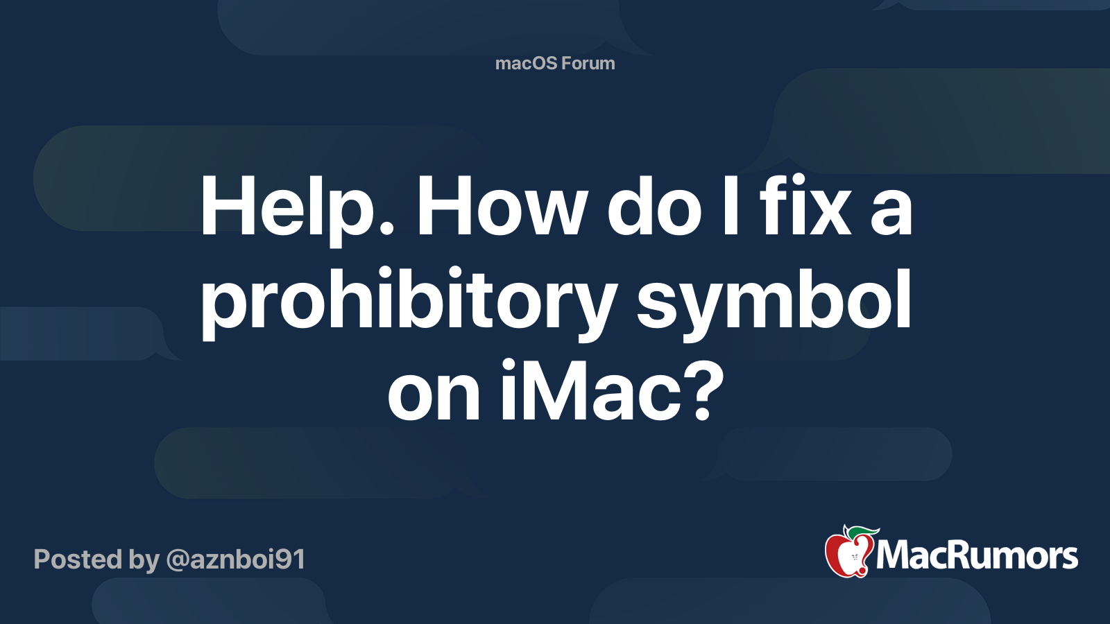 Help. How do I fix a prohibitory symbol on iMac? | MacRumors Forums