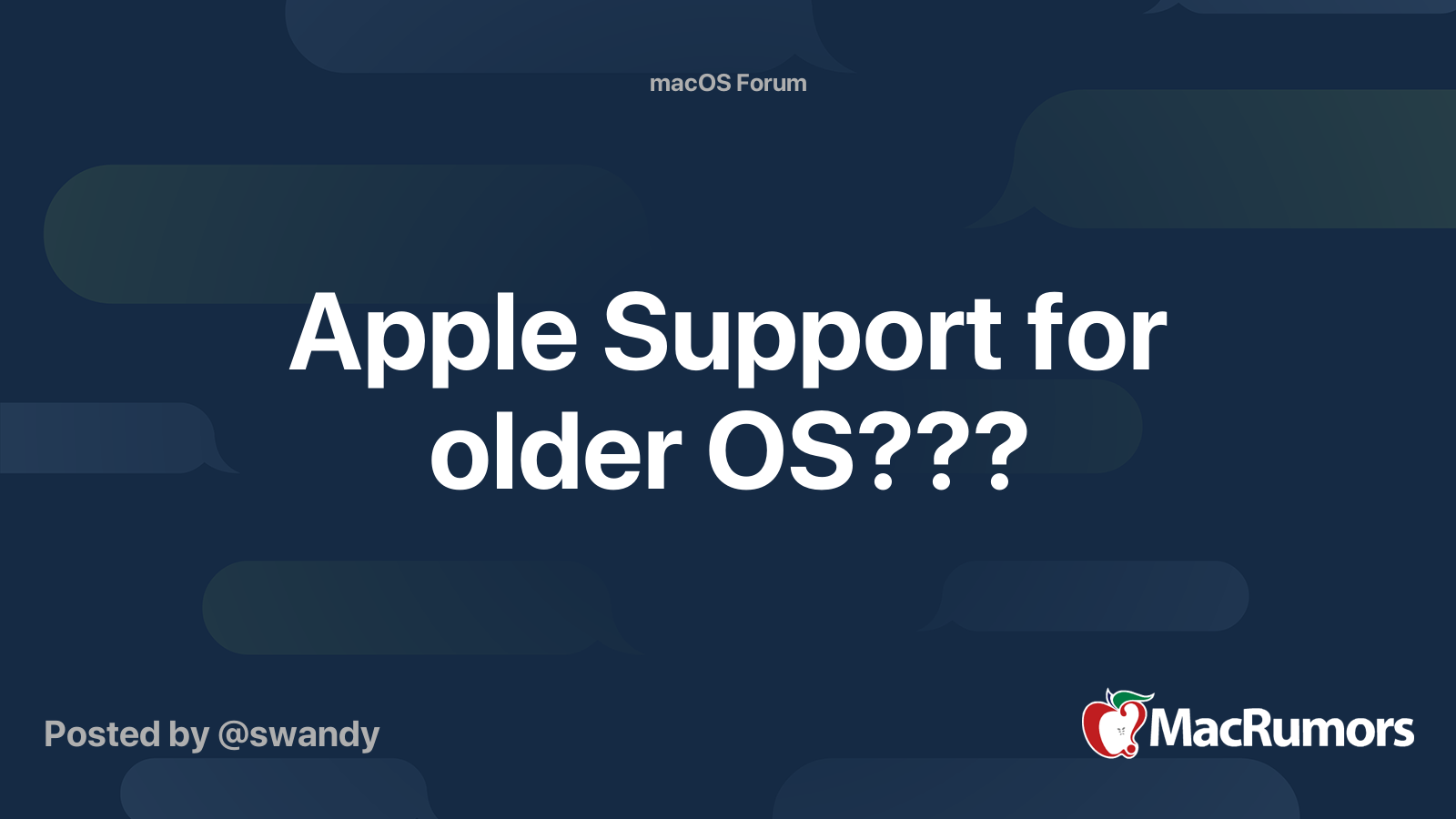 Apple Support for older OS??? | MacRumors Forums