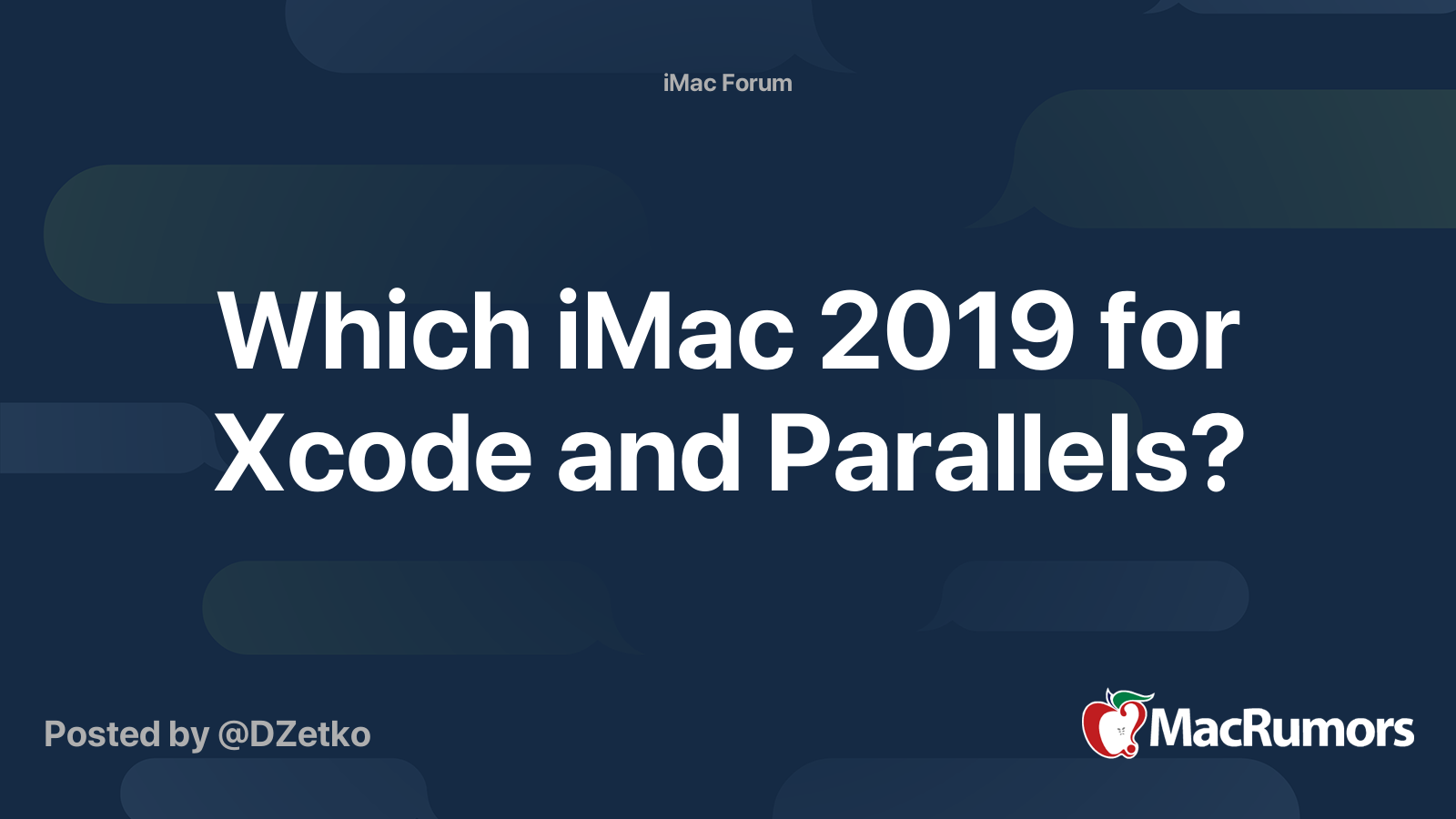 Which iMac 2019 for Xcode and Parallels? | MacRumors Forums