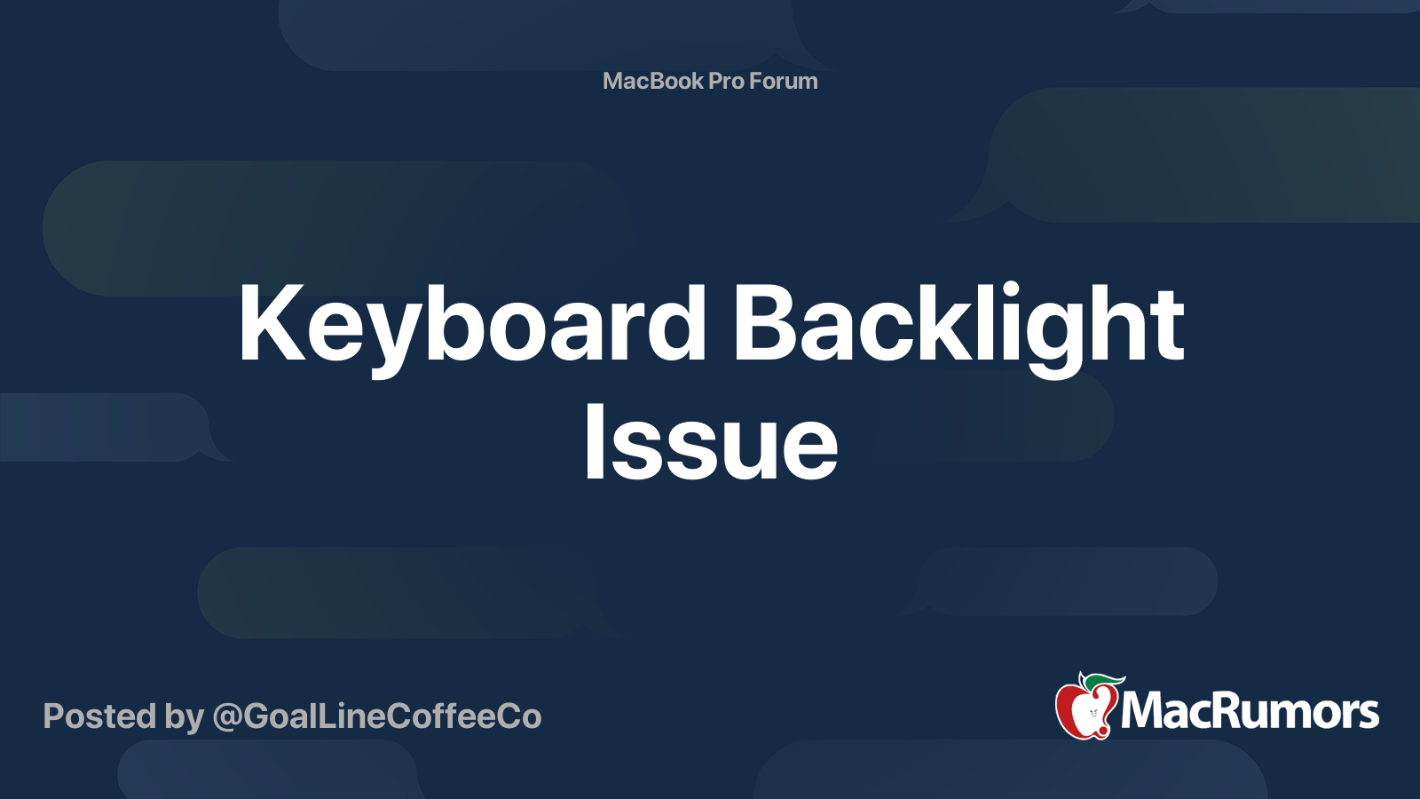 Keyboard Backlight Issue | MacRumors Forums
