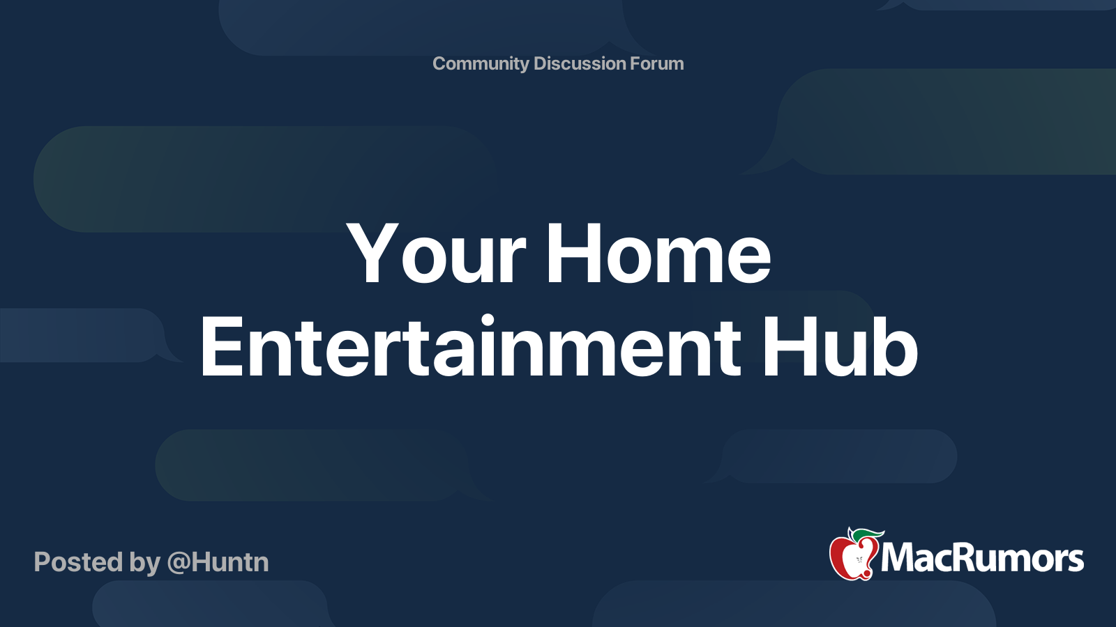 Your Home Entertainment Hub | MacRumors Forums