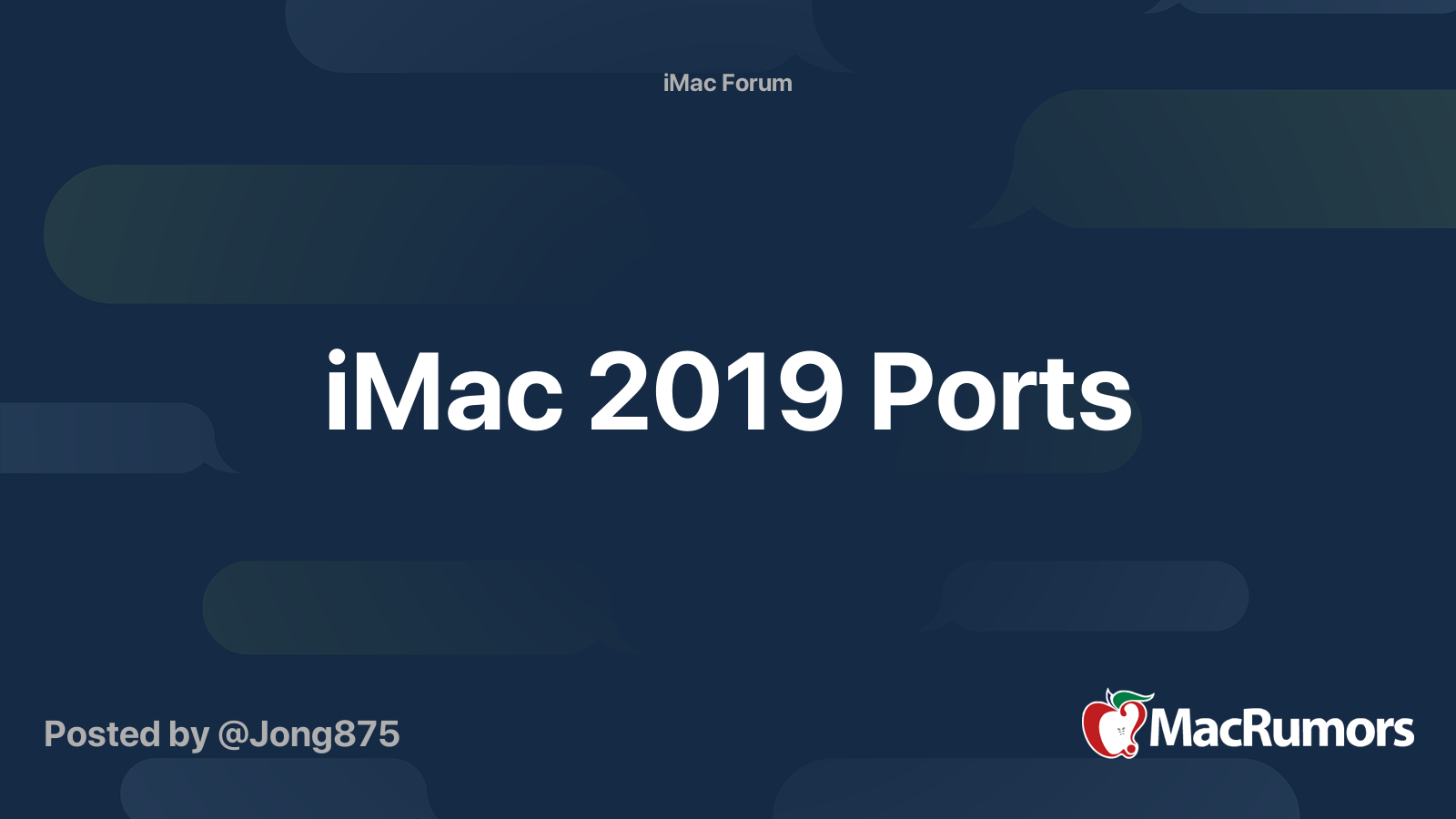 iMac 2019 Ports | MacRumors Forums