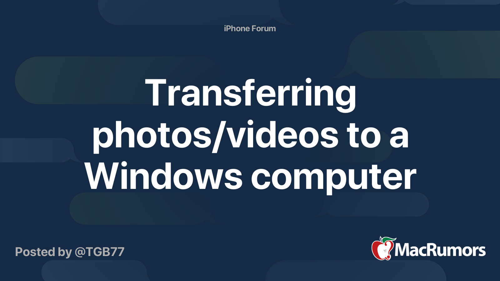 Transferring photos/videos to a Windows computer | MacRumors Forums