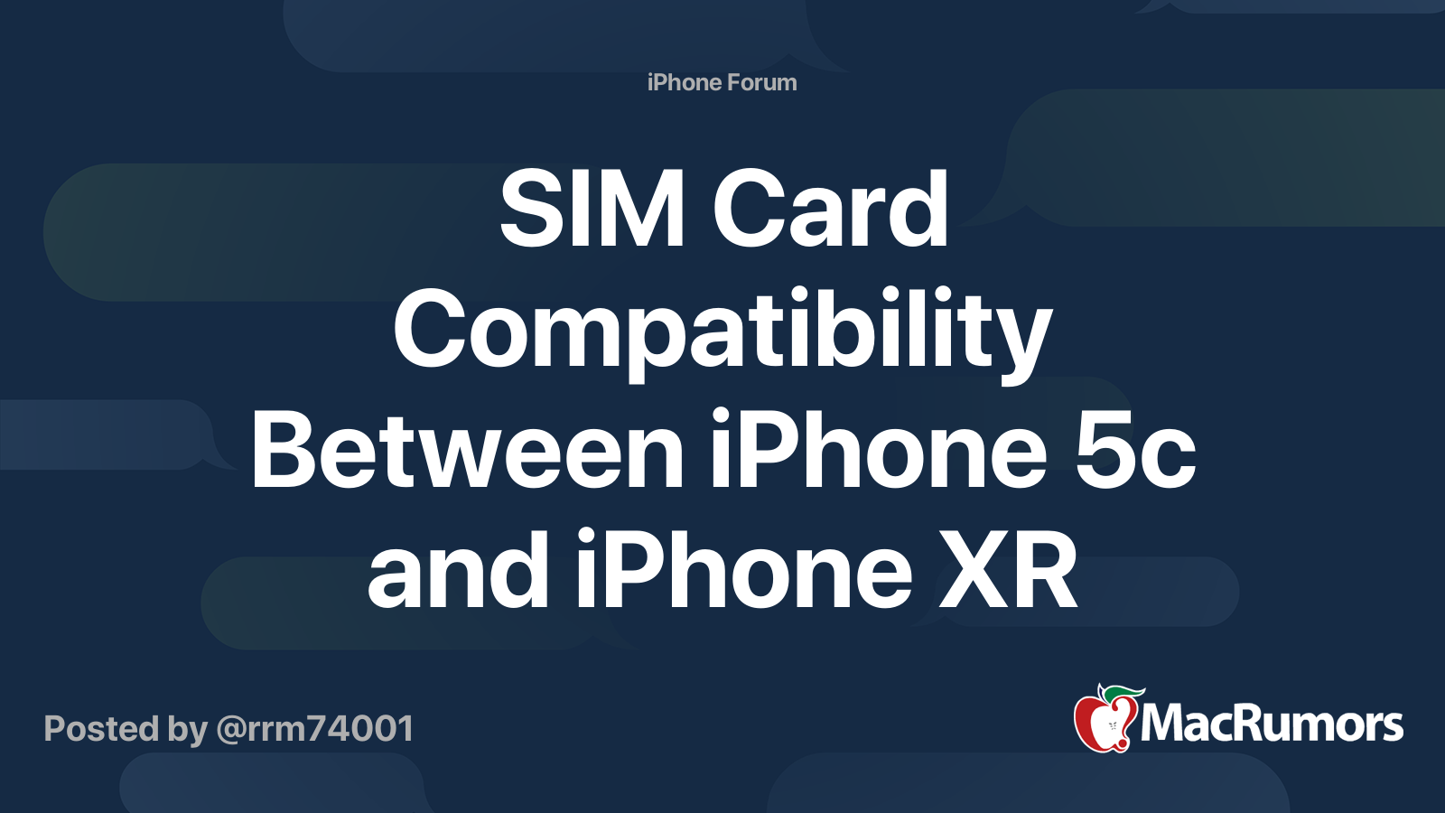SIM Card Compatibility Between iPhone 5c and iPhone XR | MacRumors Forums