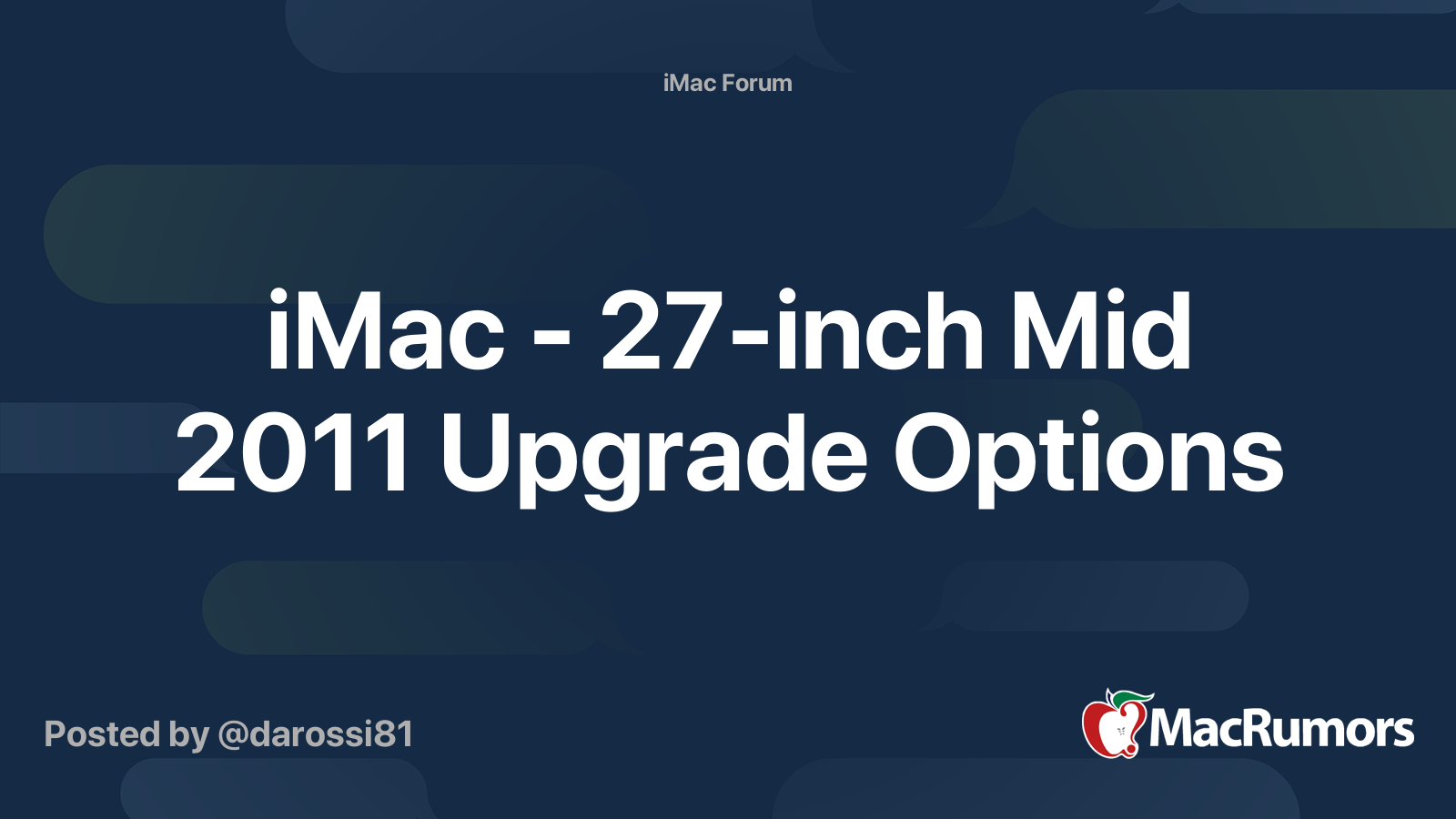 iMac - 27-inch Mid 2011 Upgrade Options | MacRumors Forums