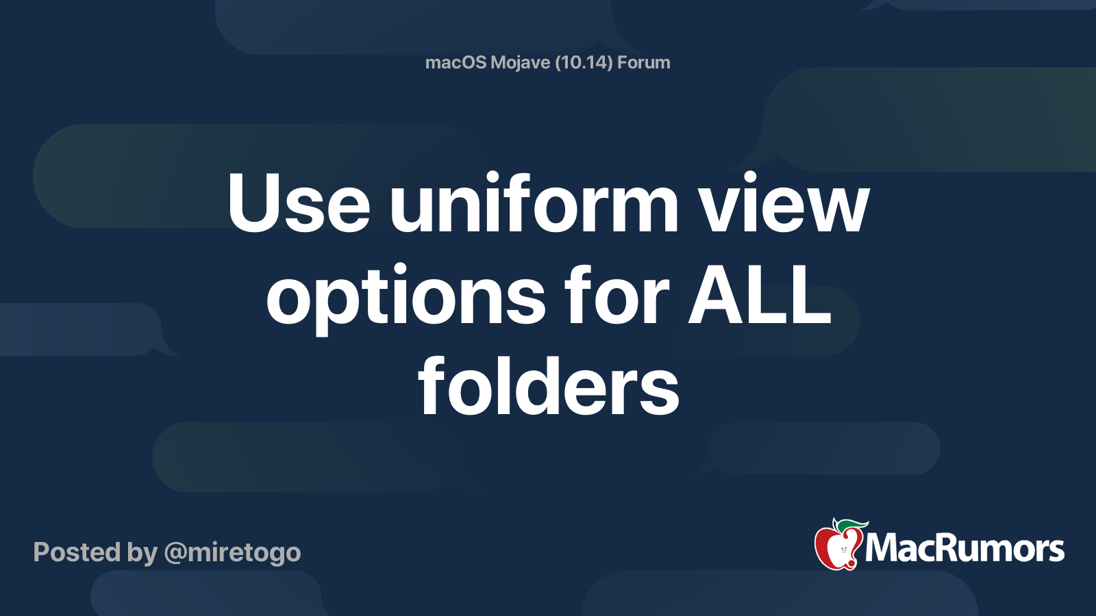 Use uniform view options for ALL folders | MacRumors Forums