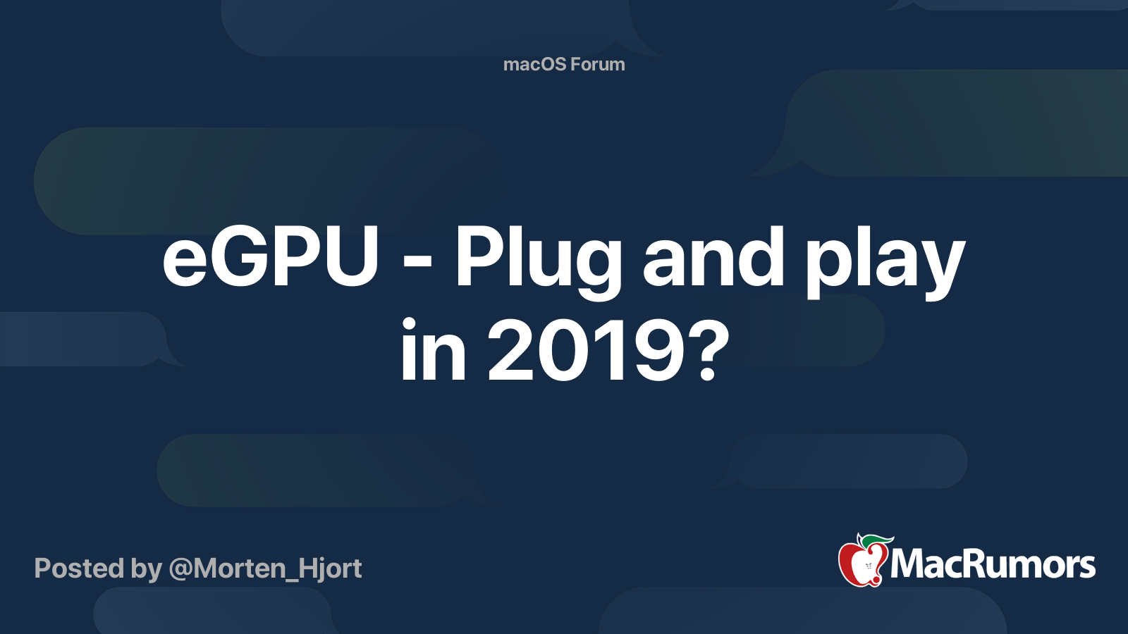 eGPU - Plug and play in 2019? | MacRumors Forums