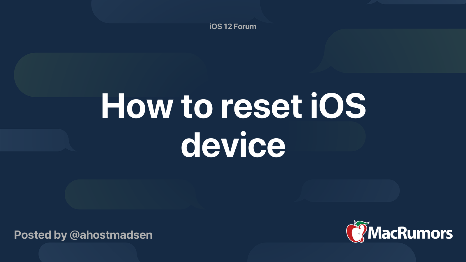 How to reset iOS device | MacRumors Forums